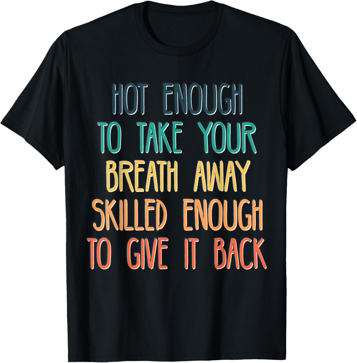 Hot Take Your Breath Away Skilled Enough Asthma T-Shirt - Walmart.com