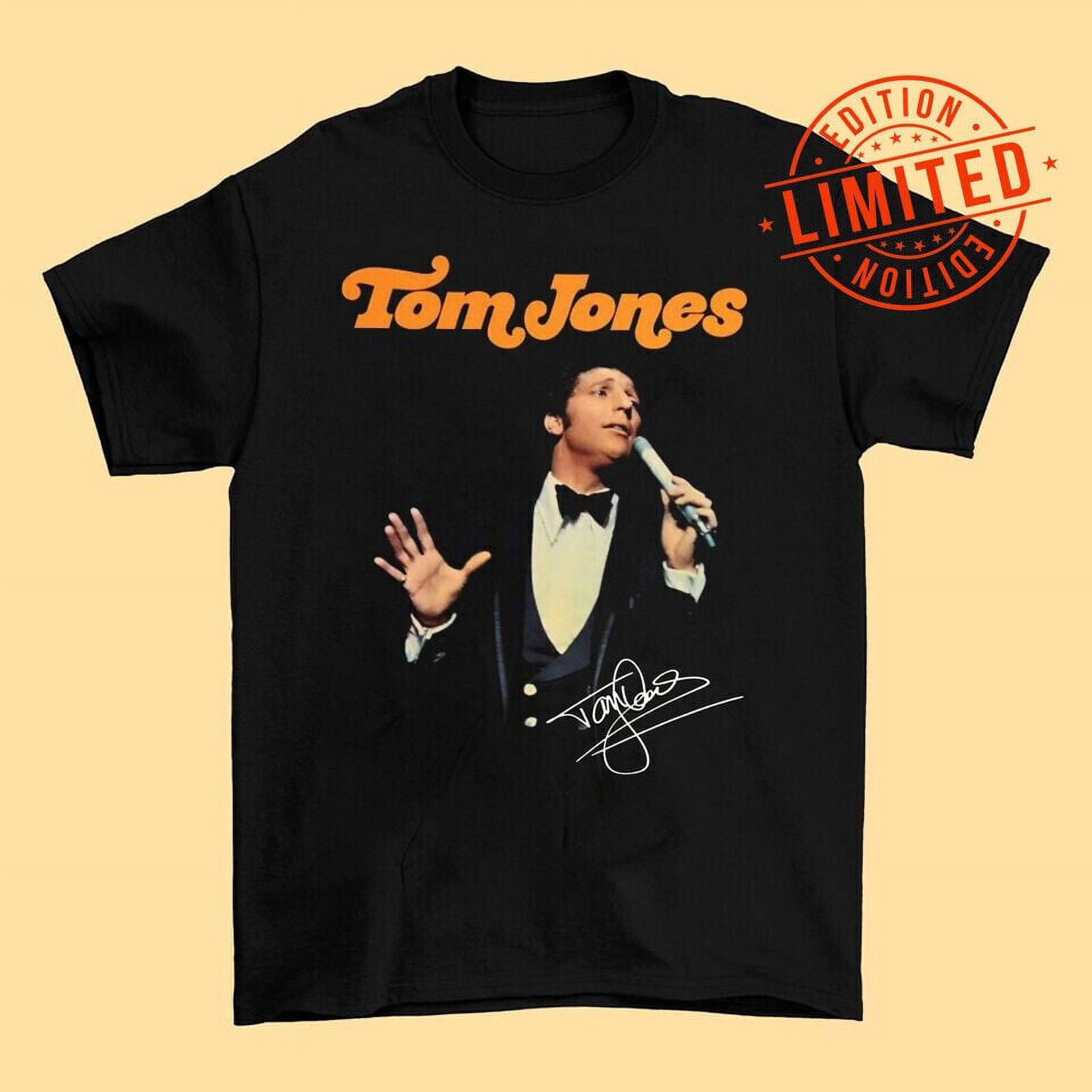 Hot Tom Jones t shirt Signature Gift For Fans Men All Size T-Shirt ...