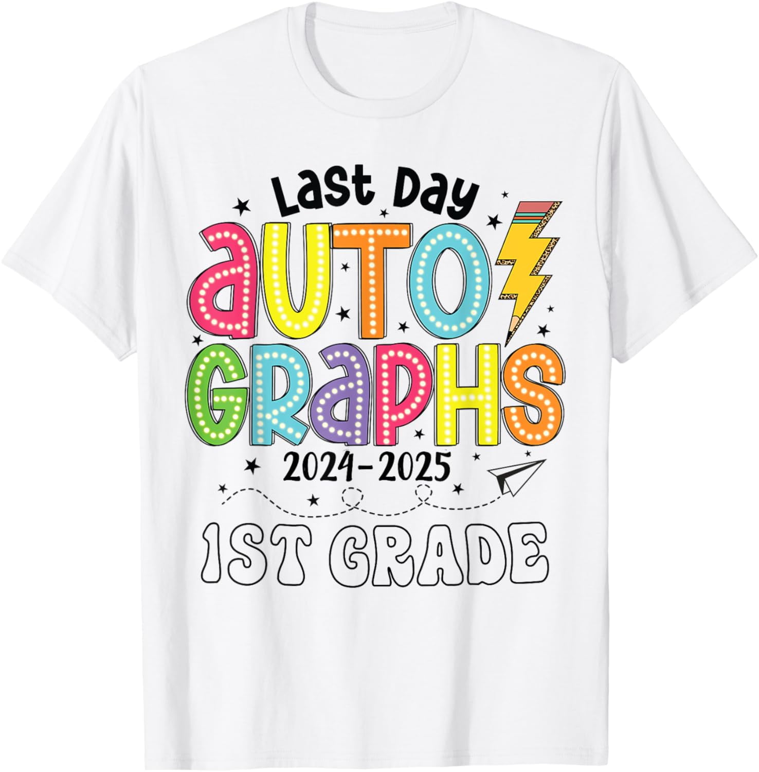 Hot Trending 2025 Last Day Of School Autograph 1St Grade Graduation ...