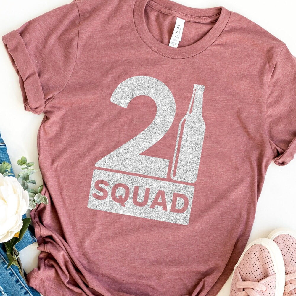 Hot Trending 21 And Legal, 21St Birthday Women, 21 Squads, Birthday ...