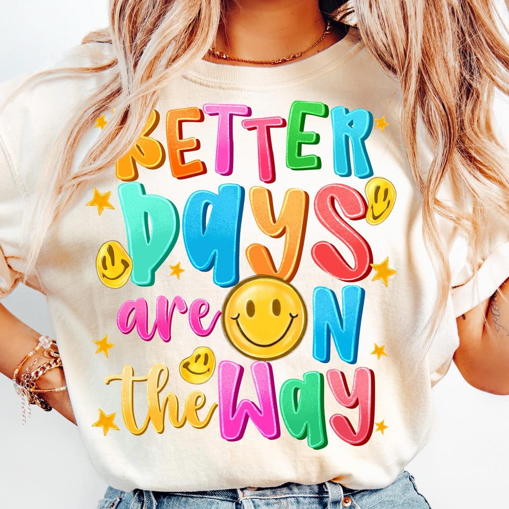 Hot Trending Better Days Are On The Way, Floral Hippie, Nspirational ...