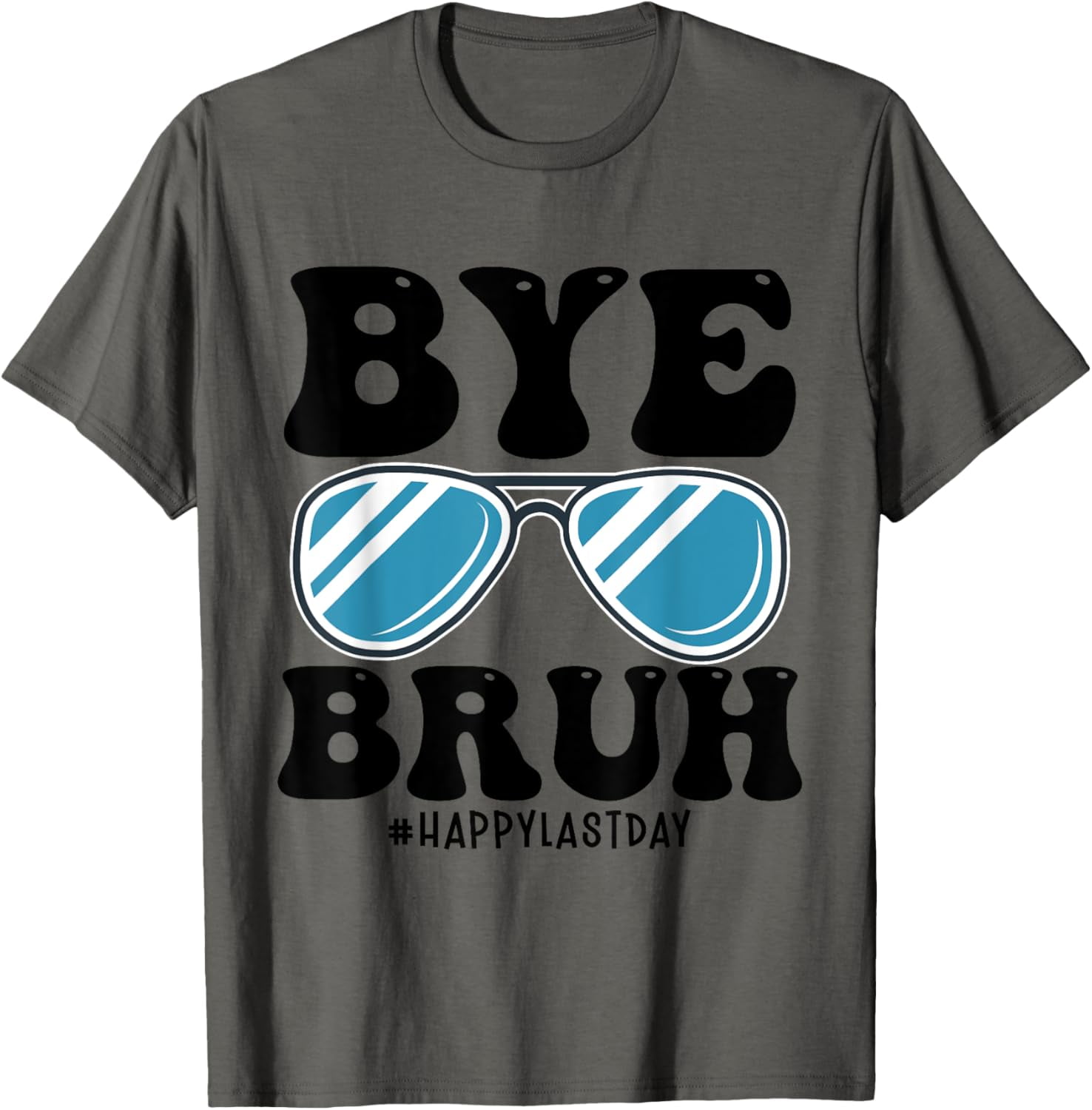 Hot Trending Bye Bruh Happy Last Day Of School Teacher Men Vintage ...