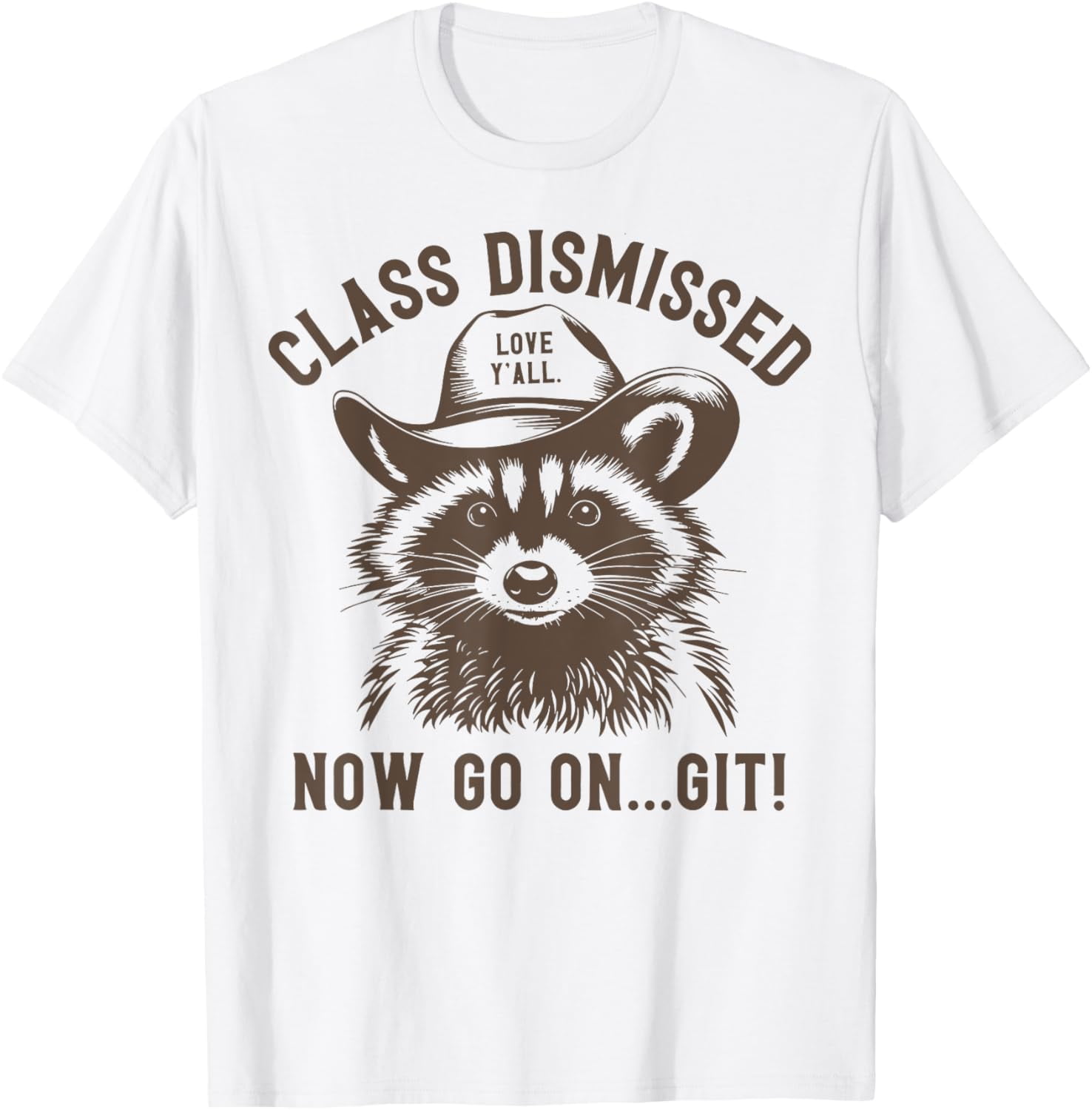 Hot Trending Class Dismissed Now Go On Git Fun Last Day Of School ...