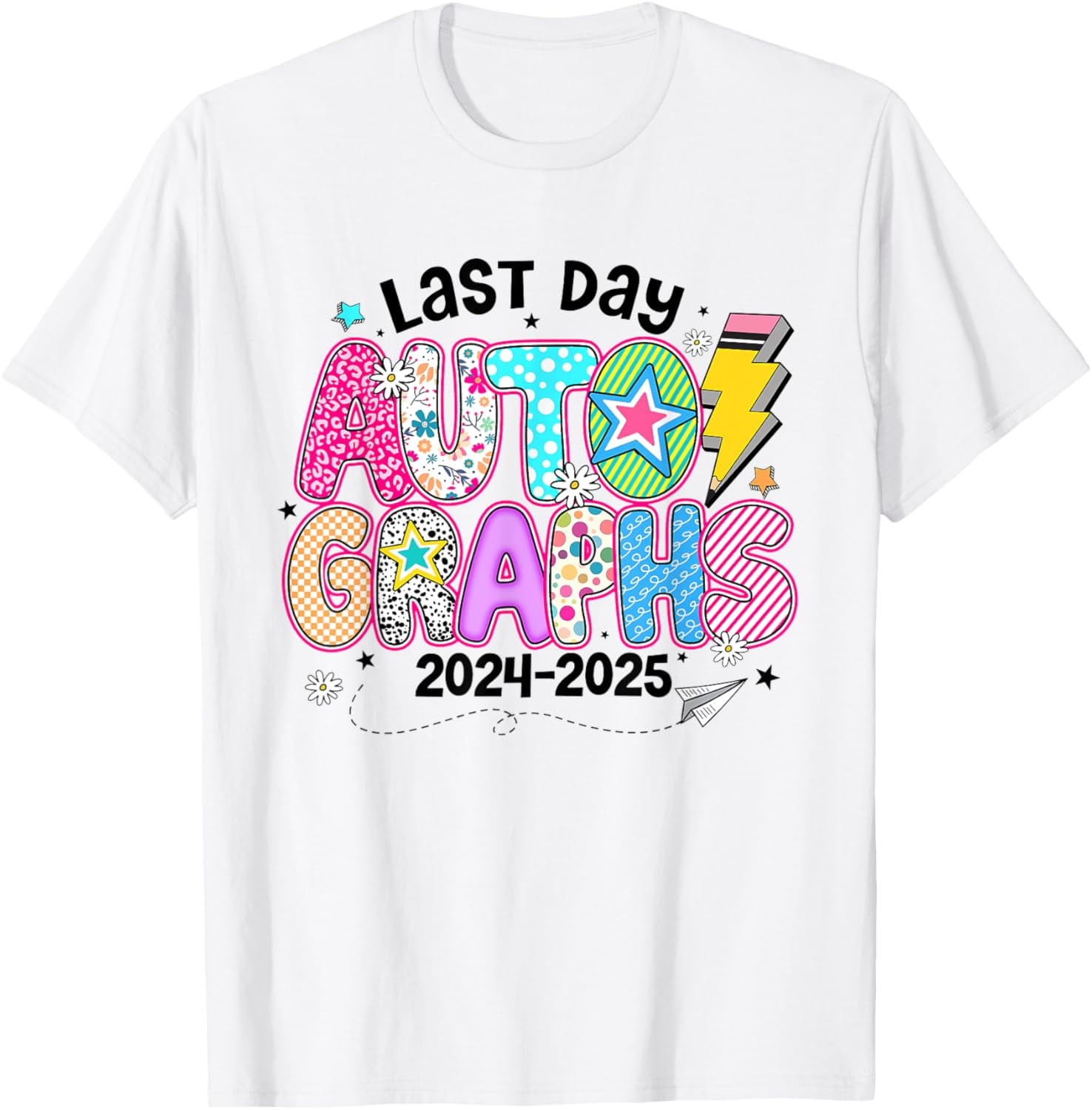 Hot Trending Cute Last Day Of School Autographs 2024 2025 Girl ns ...