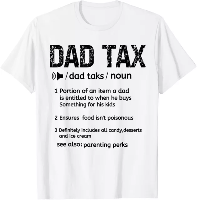 Hot Trending Dad Tax Definition men funny fathers day dad tax Design ...