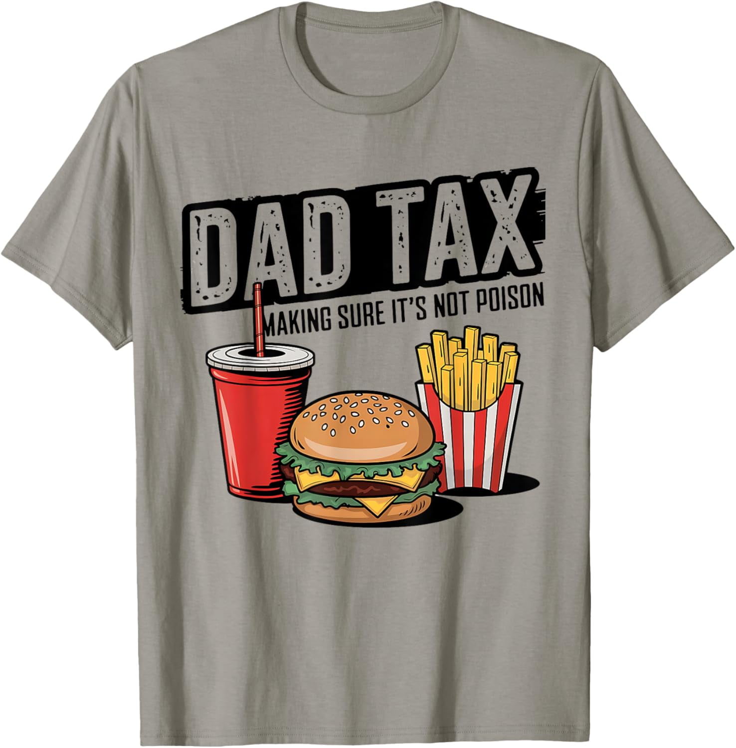 Hot Trending Dad Tax Making Sure It'S Not Poison Father'S Day Vintage ...