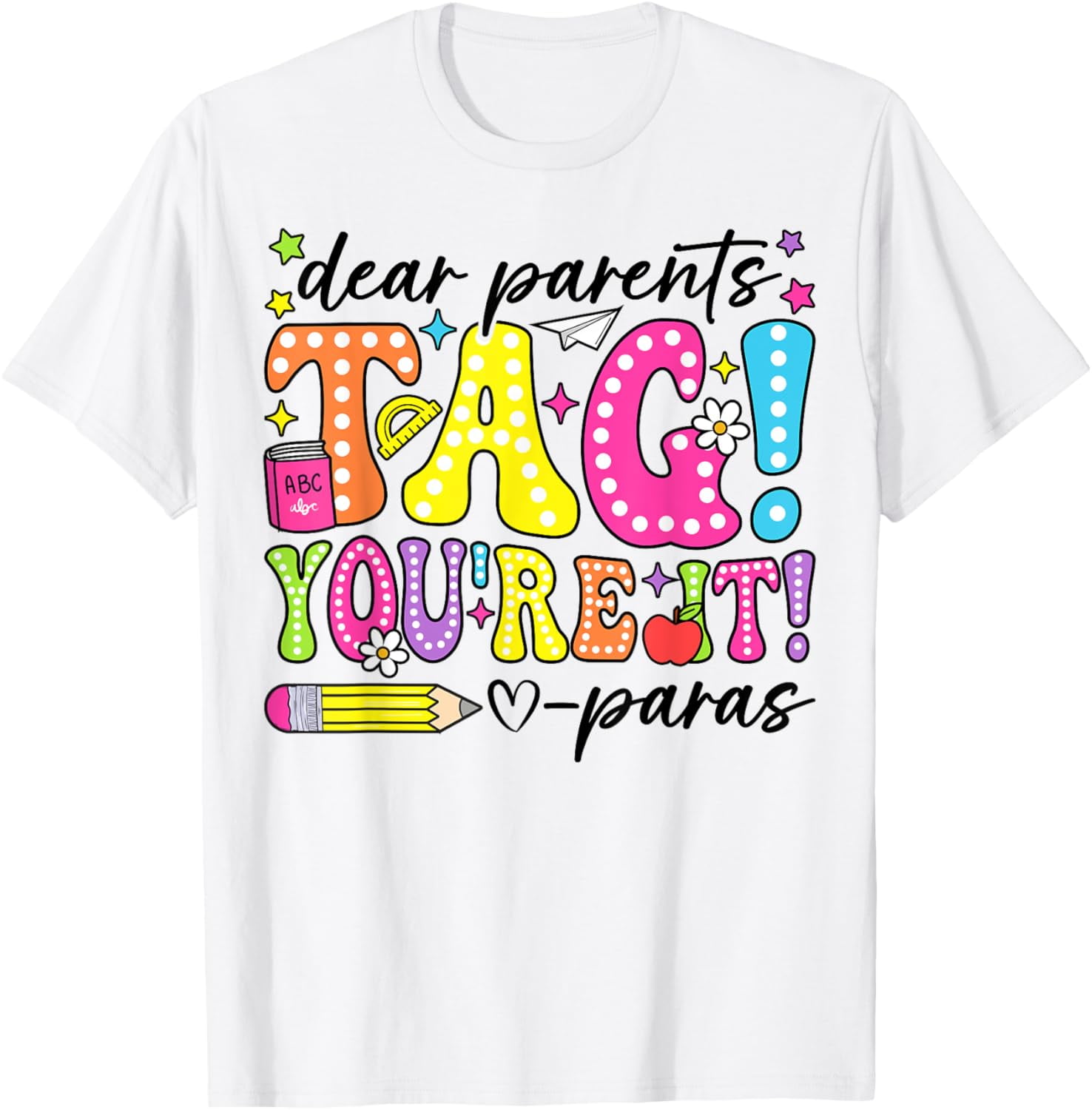 Hot Trending Dear Parents Tag You'Re It Love Para Last Day Of School ...