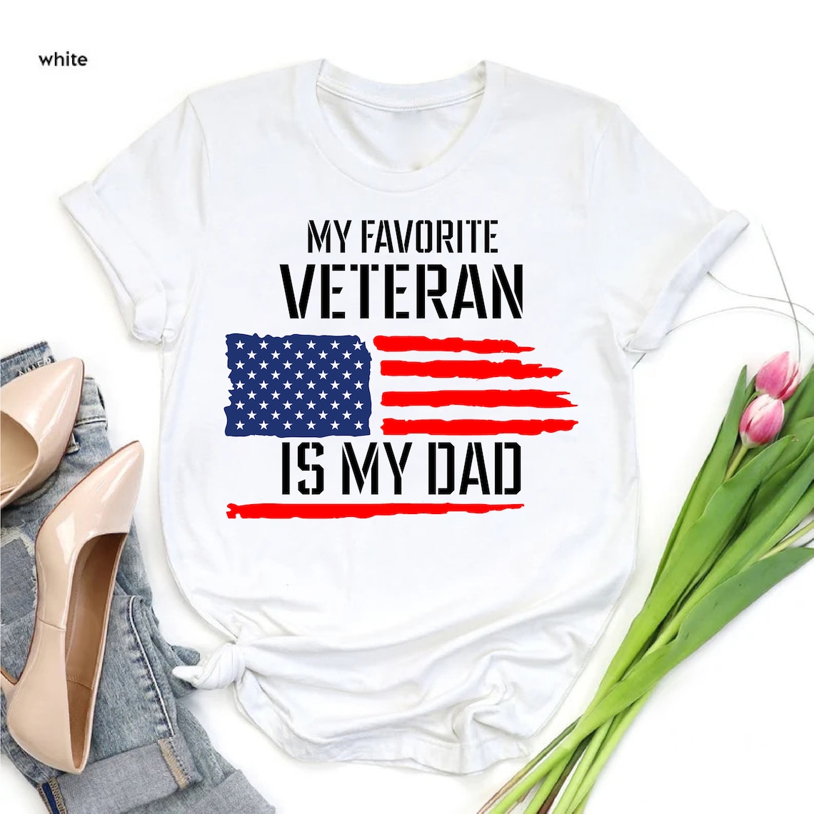 Hot Trending My Favorite Veteran Is My Dad Shirt, Patriotic Dad Gift ...
