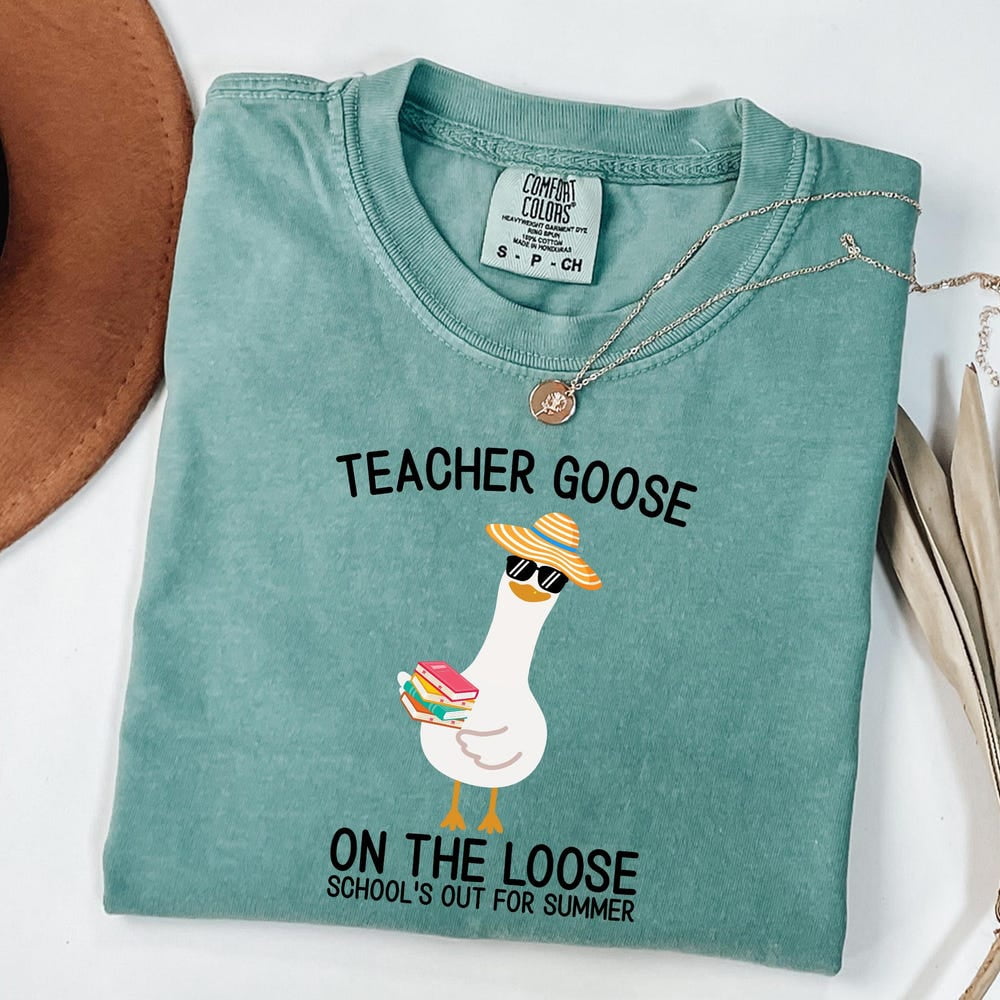 Hot Trending Funny Last Day Of School Teacher, End Of Year Goose ...
