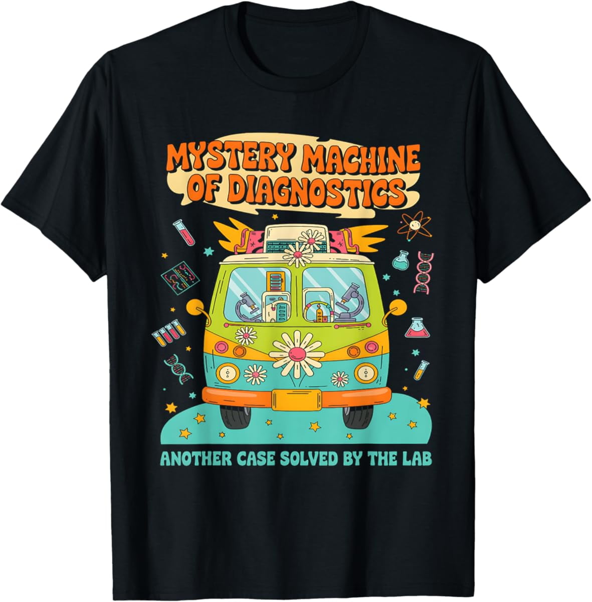 Hot Trending Funny Mystery Machine Of Diagnostics Lab Tech Lab Week 2025 T-Shirt Vintage Tee ...