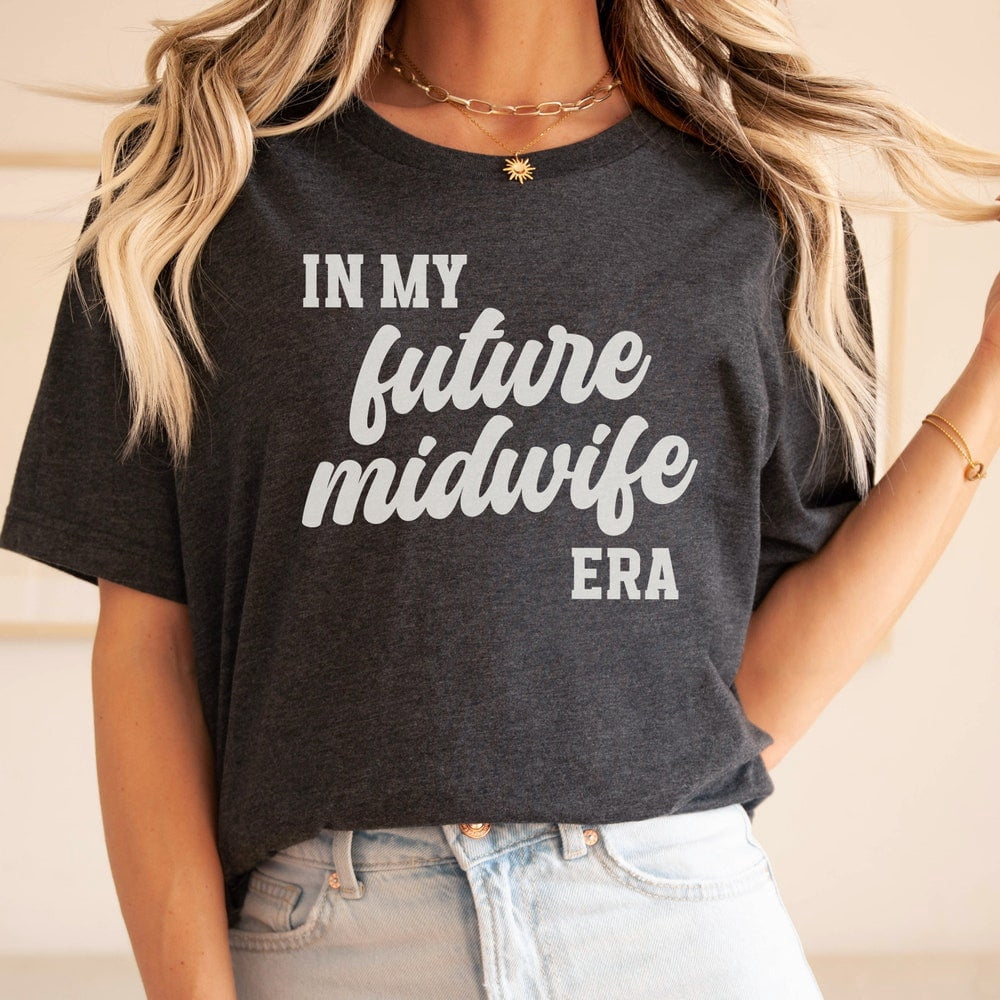 Hot Trending With In My Future Midwife Era Student Midwife Gift ...