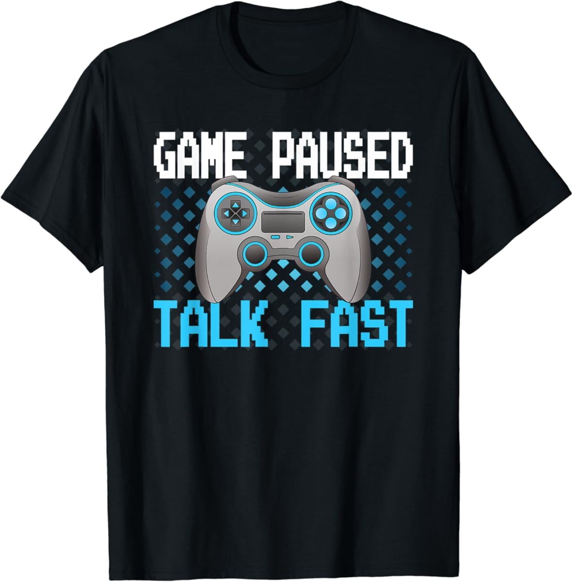 Hot Trending Game Paused Talk Fast Video Games Funny Gamer Retro Pixel ...