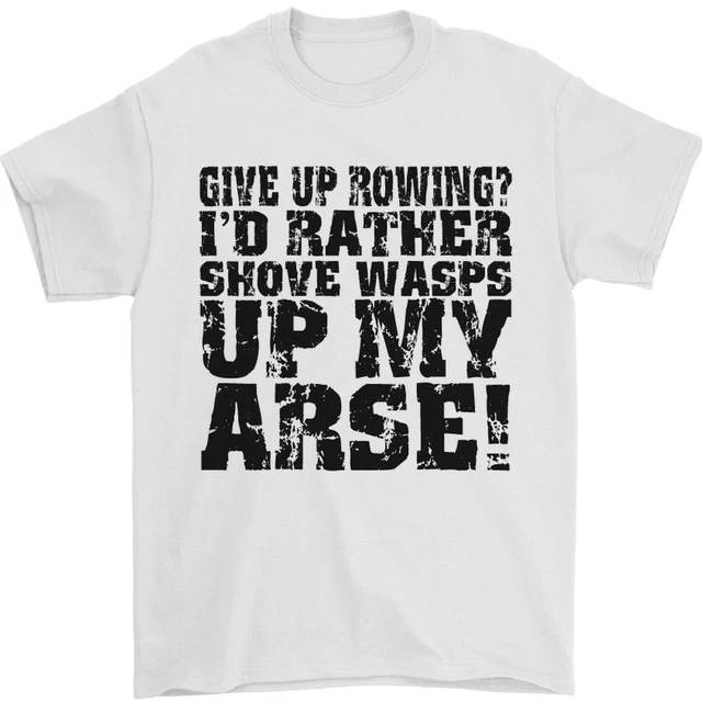 Hot Trending Give up Rowing? Boat Rower Coxman Funny T-Shirt Design ...