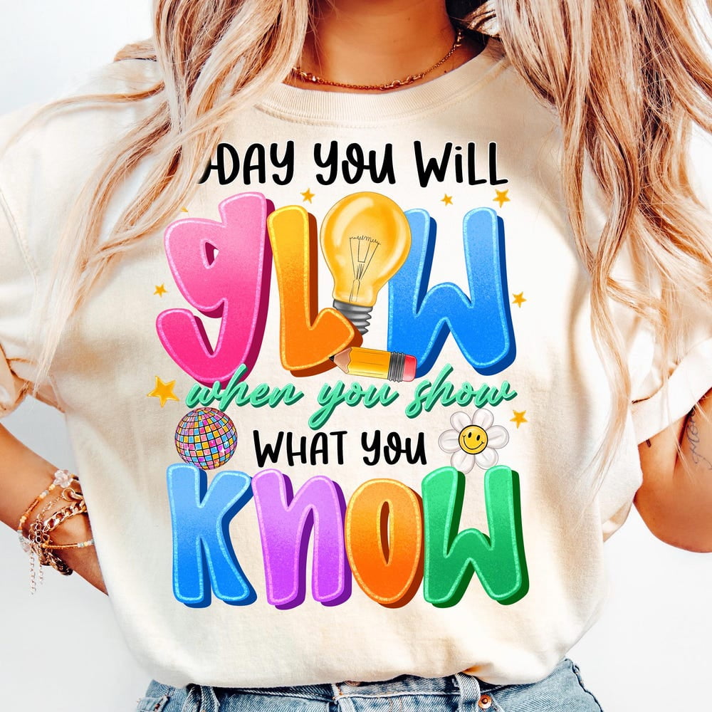 Hot Trending Glow Show Know, Teacher Glow Day Design, Back To School ...