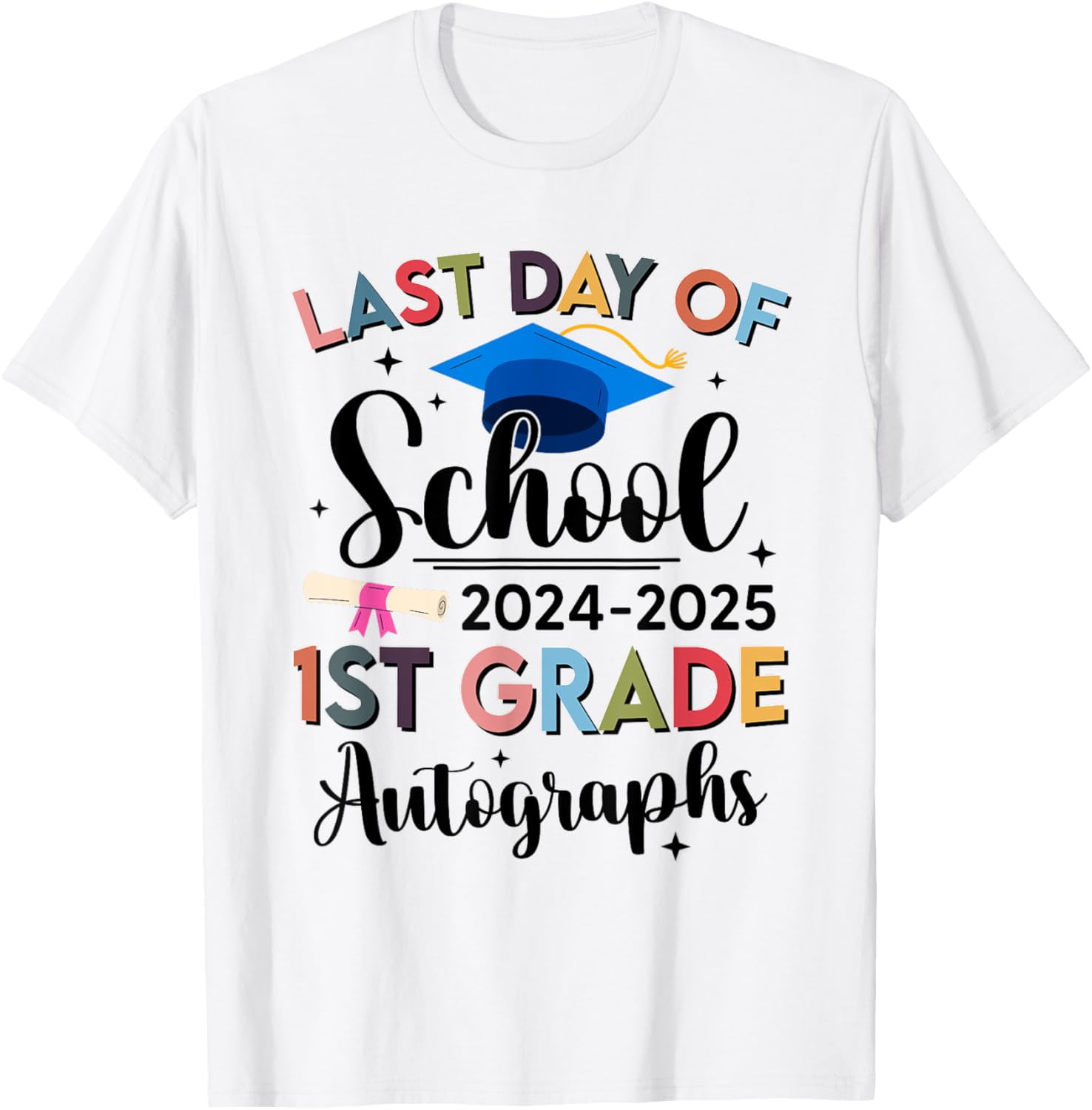 Hot Trending Happy Last Day Of School Autograph 1St Grade Graduation ...