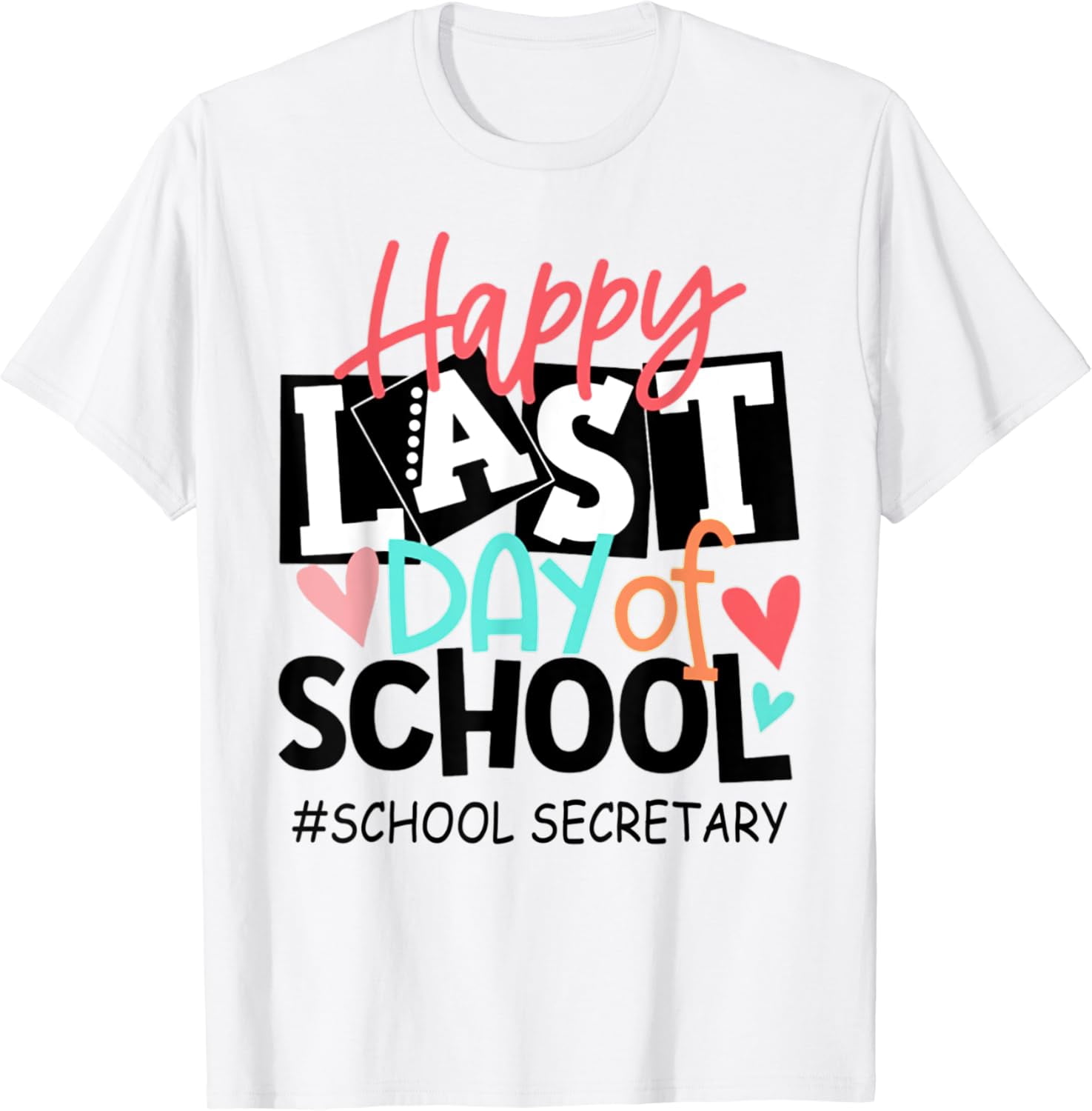 Hot Trending Happy Last Day Of School School Secretary Graduation Funny ...