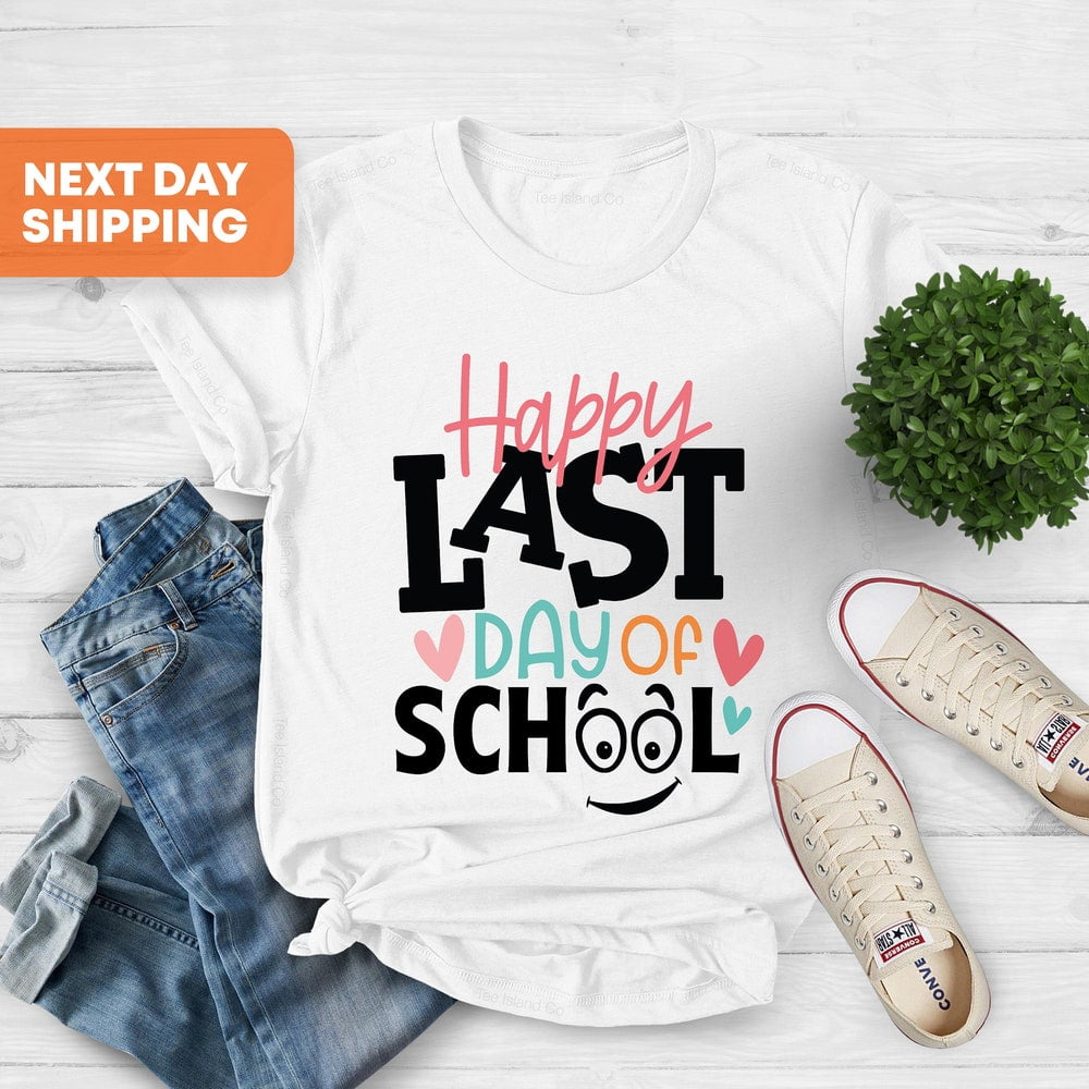 Hot Trending Happy Last Day Of School, Summer Break, End Of School Year ...