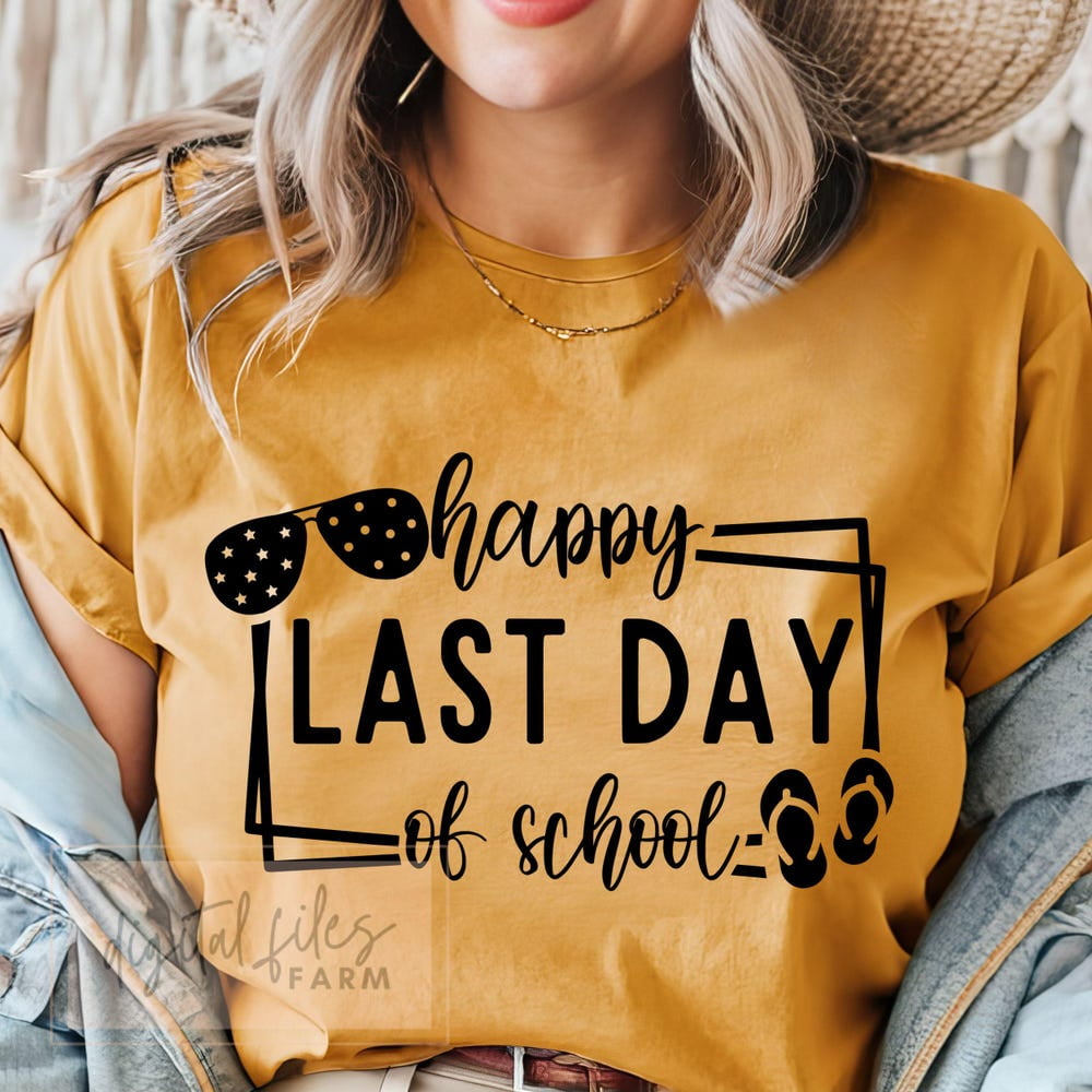 Hot Trending Happy Last Day Of School, Teacher Life, Summer Break ...