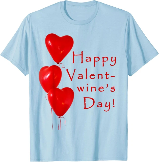 Hot Trending Happy Valent-wines Day! tshirt Design Preview Only ...