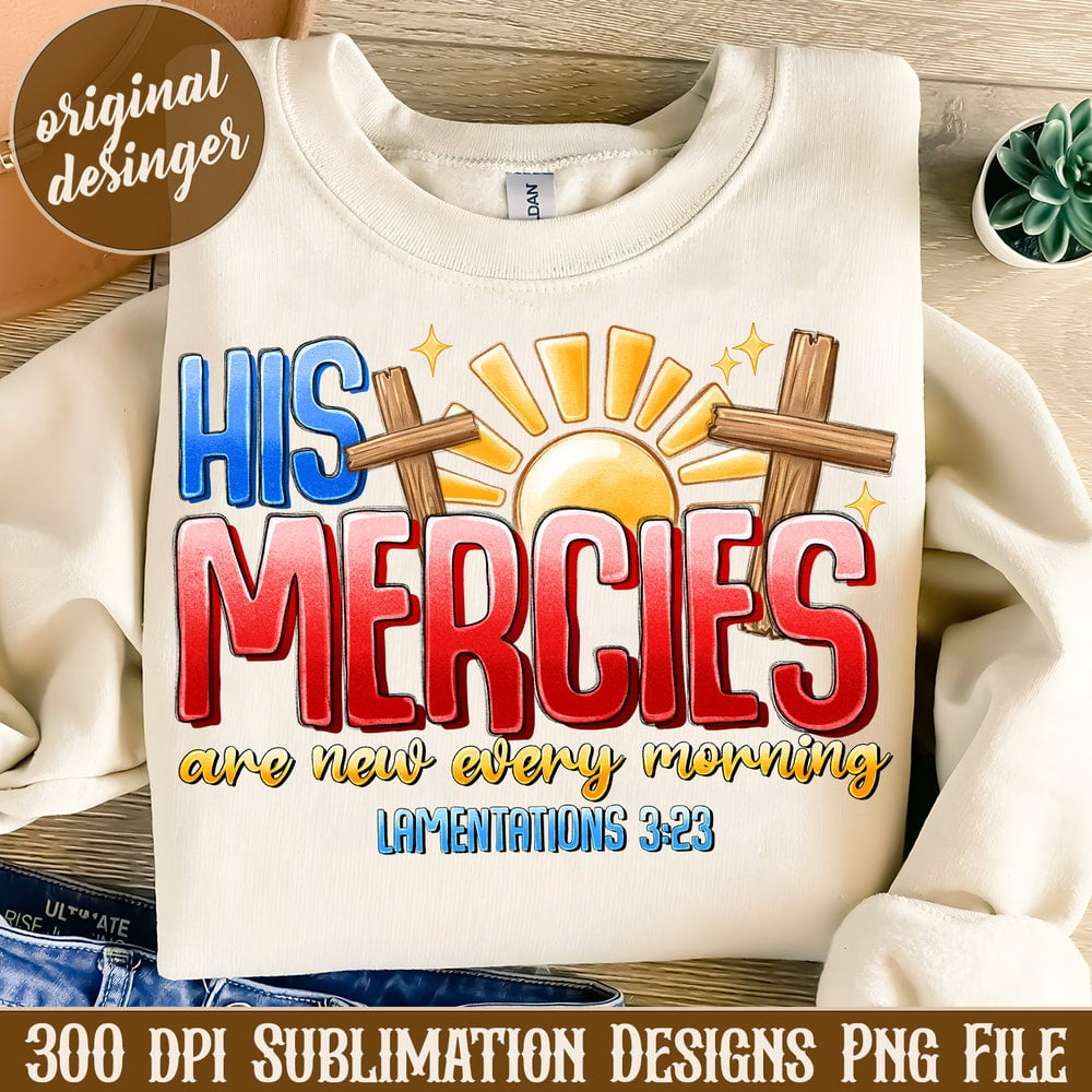 Hot Trending His Mercies Are New Every Morning, Christian, Bible Verse ...