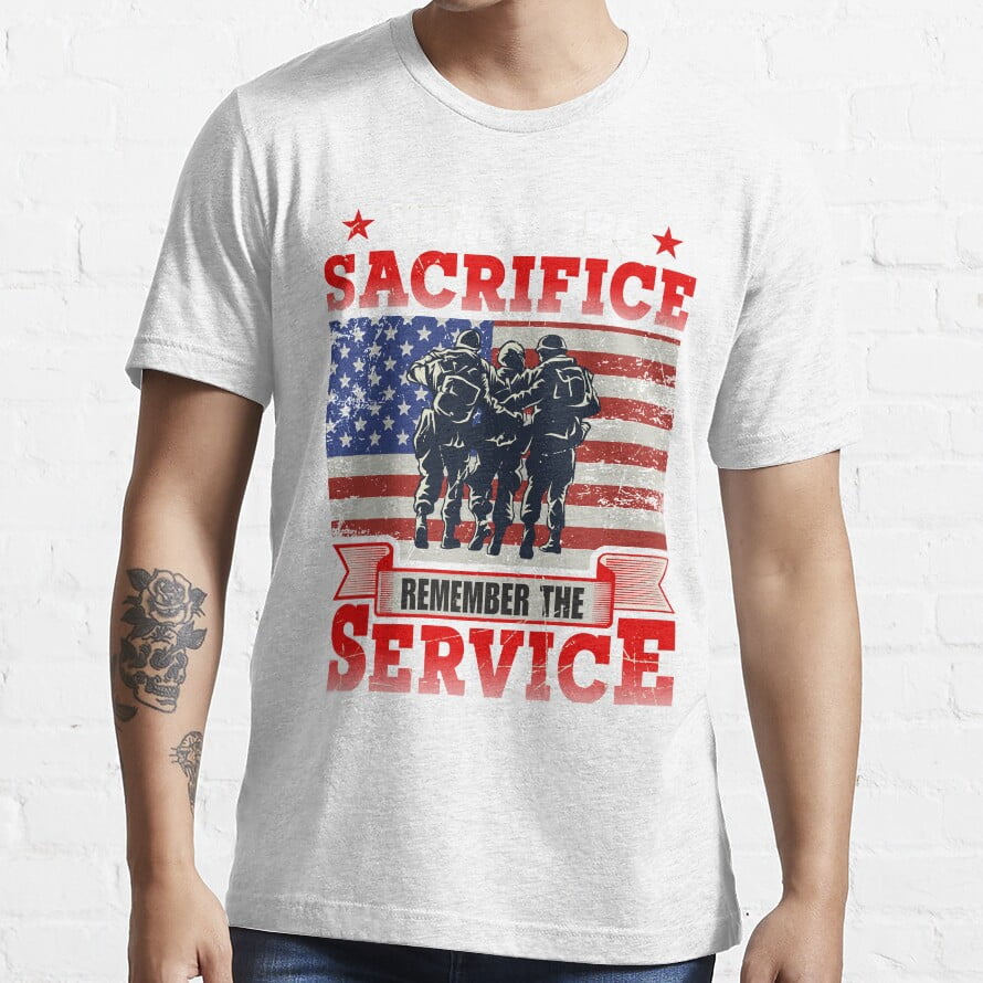 Hot Trending Honor The Sacrifice Remember The Service Essential T-Shirt ...