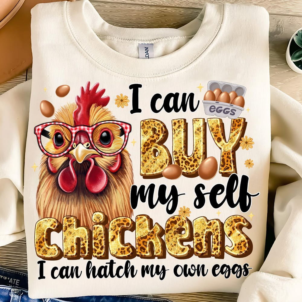 Hot Trending I Can Buy Myself Chickens I Can Hatch My Own Eggs, Local Dealer, Egg Dealer ...
