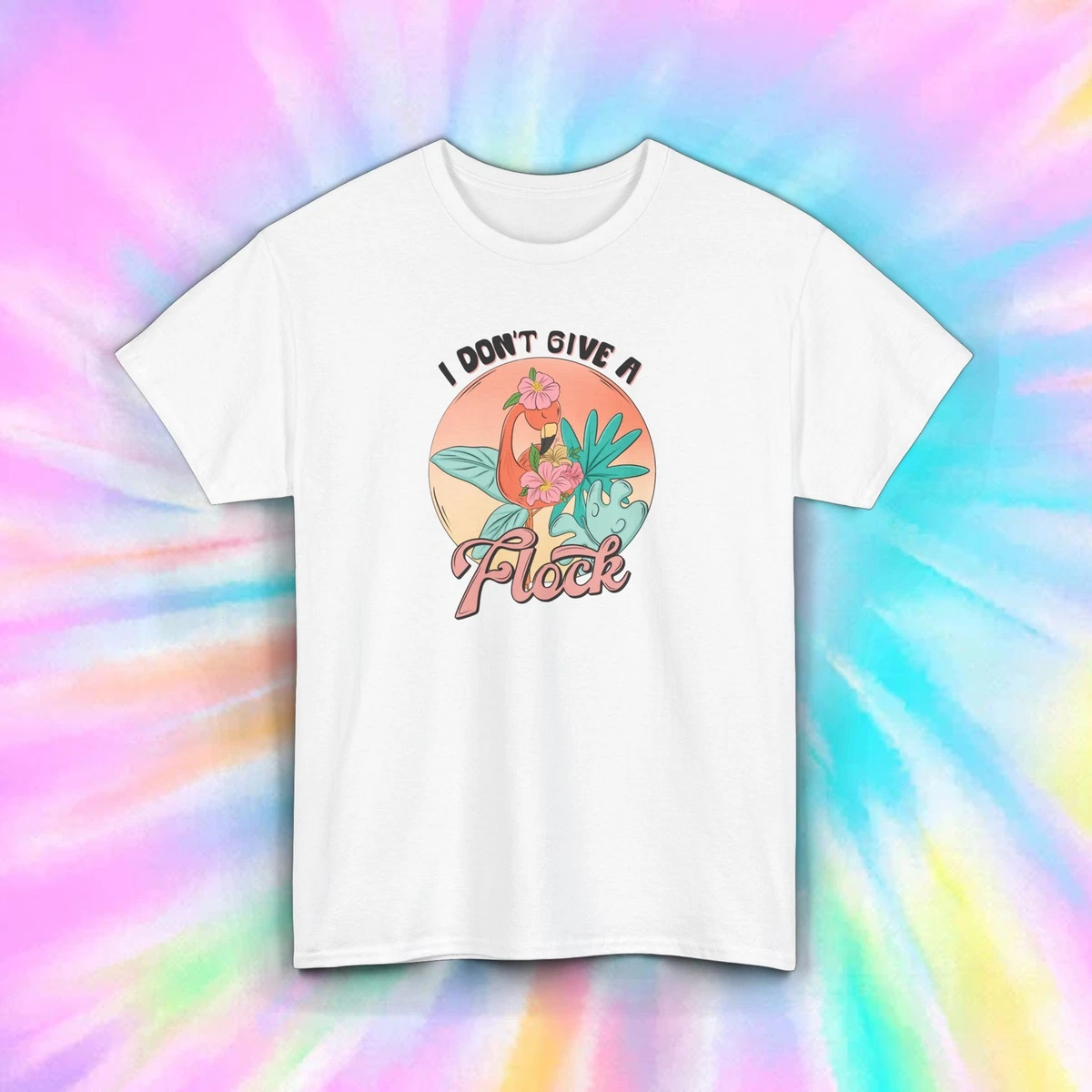 Hot Trending I Don't Give A Flock Shirt Funny Tropical Flamo Attitude Gift Design Preview Only ...