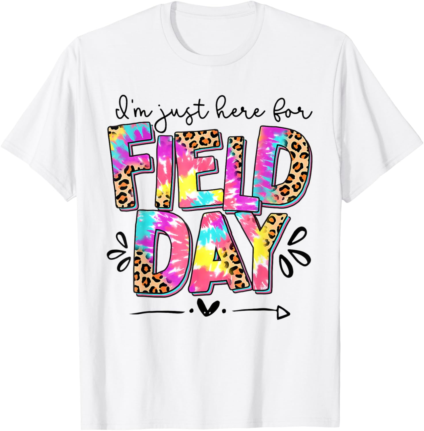 Hot Trending I'M Just Here For Field Day Tie Dye Styles Last Day School ...