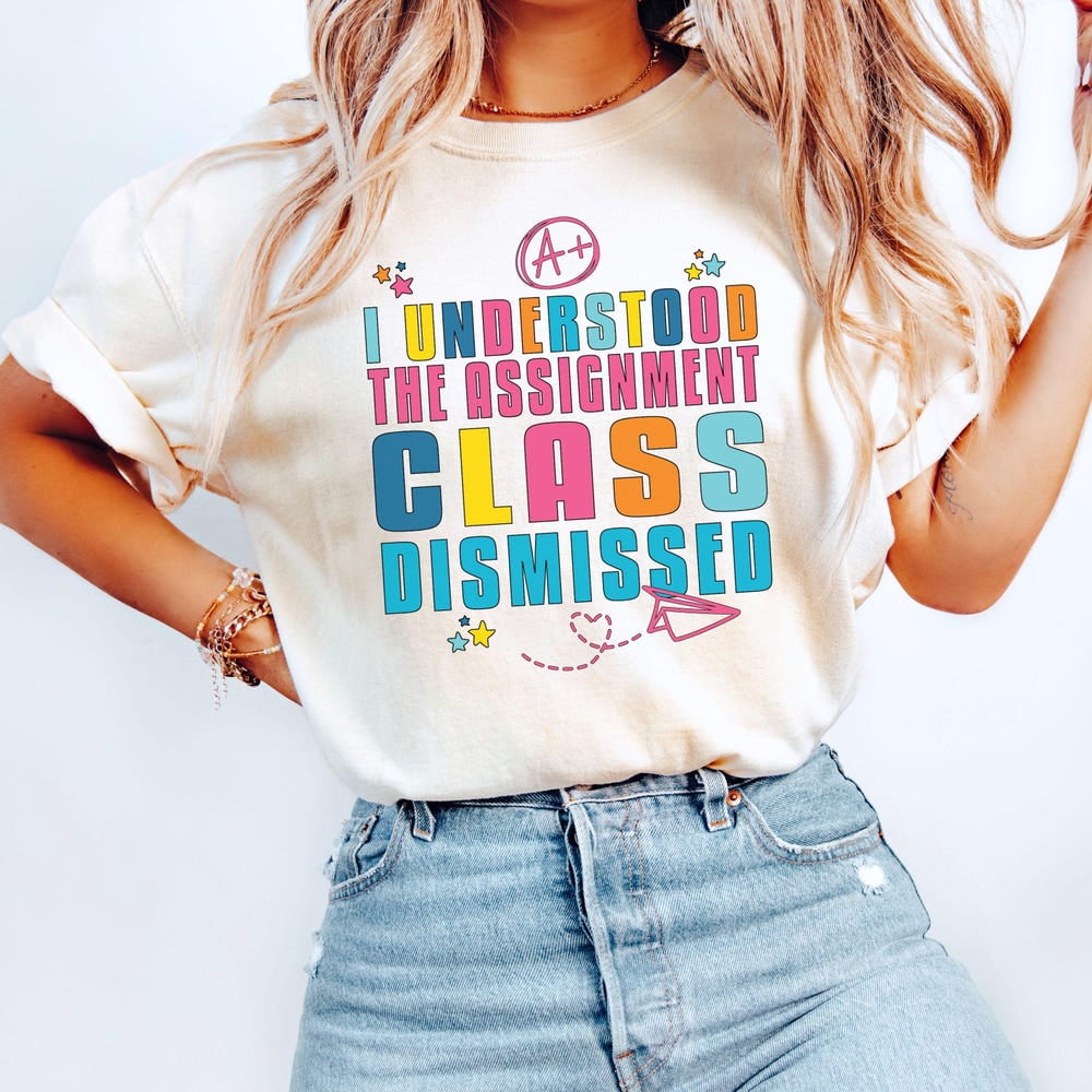 Hot Trending I Understood the Assignment Class Dismissed Funny End of ...
