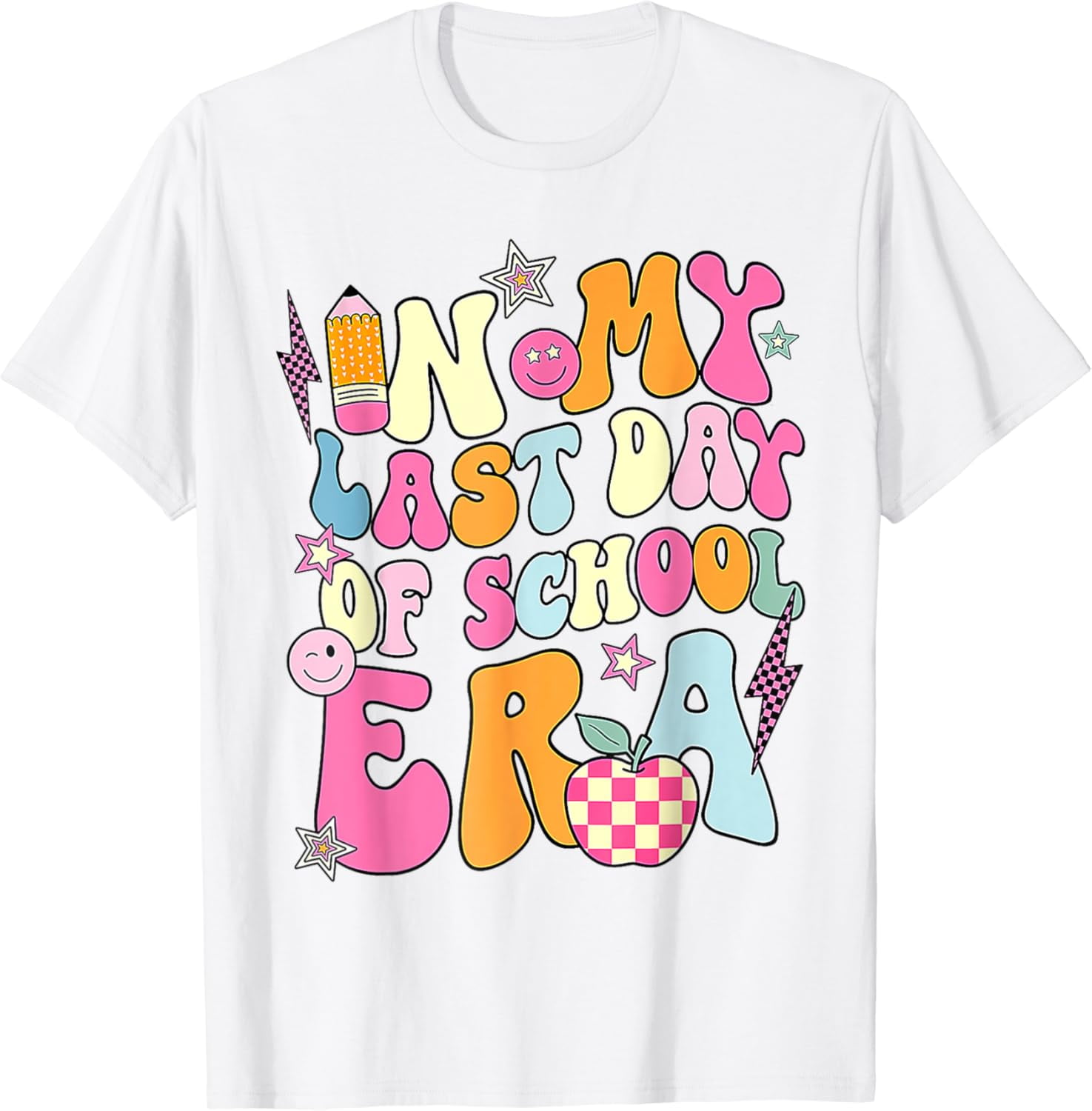 Hot Trending In My Last Day Of School Era Groovy Teacher Graduation ...