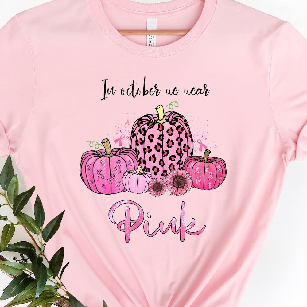 Hot Trending In October We Wear Pink, Breast Cancer Fighter, Breast ...