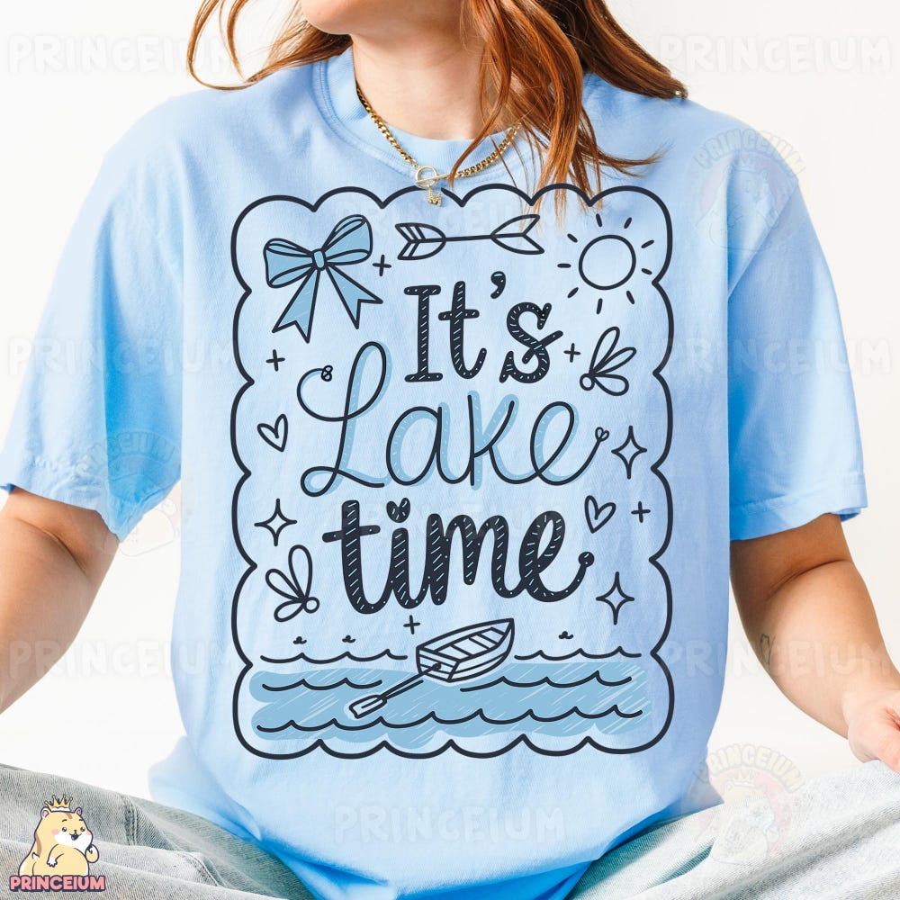 Hot Trending It'S Lake Time, Cute Summer, Lake Life, Vacation Graphic ...