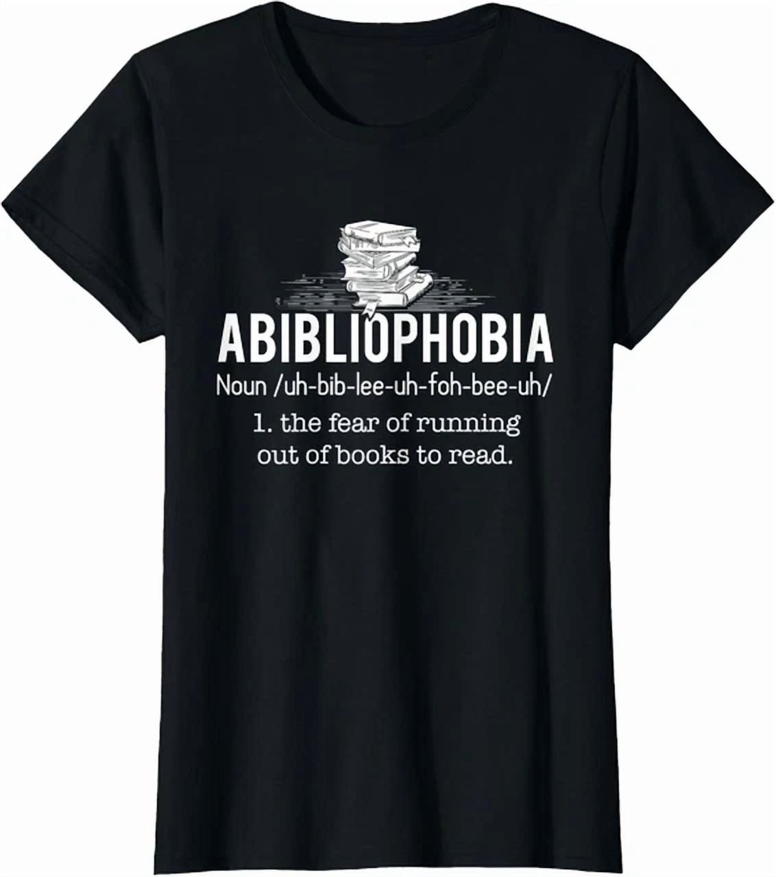 Hot Trending Kiraa Tee With Abibliophobia Quote Fear Of Running Out Of ...