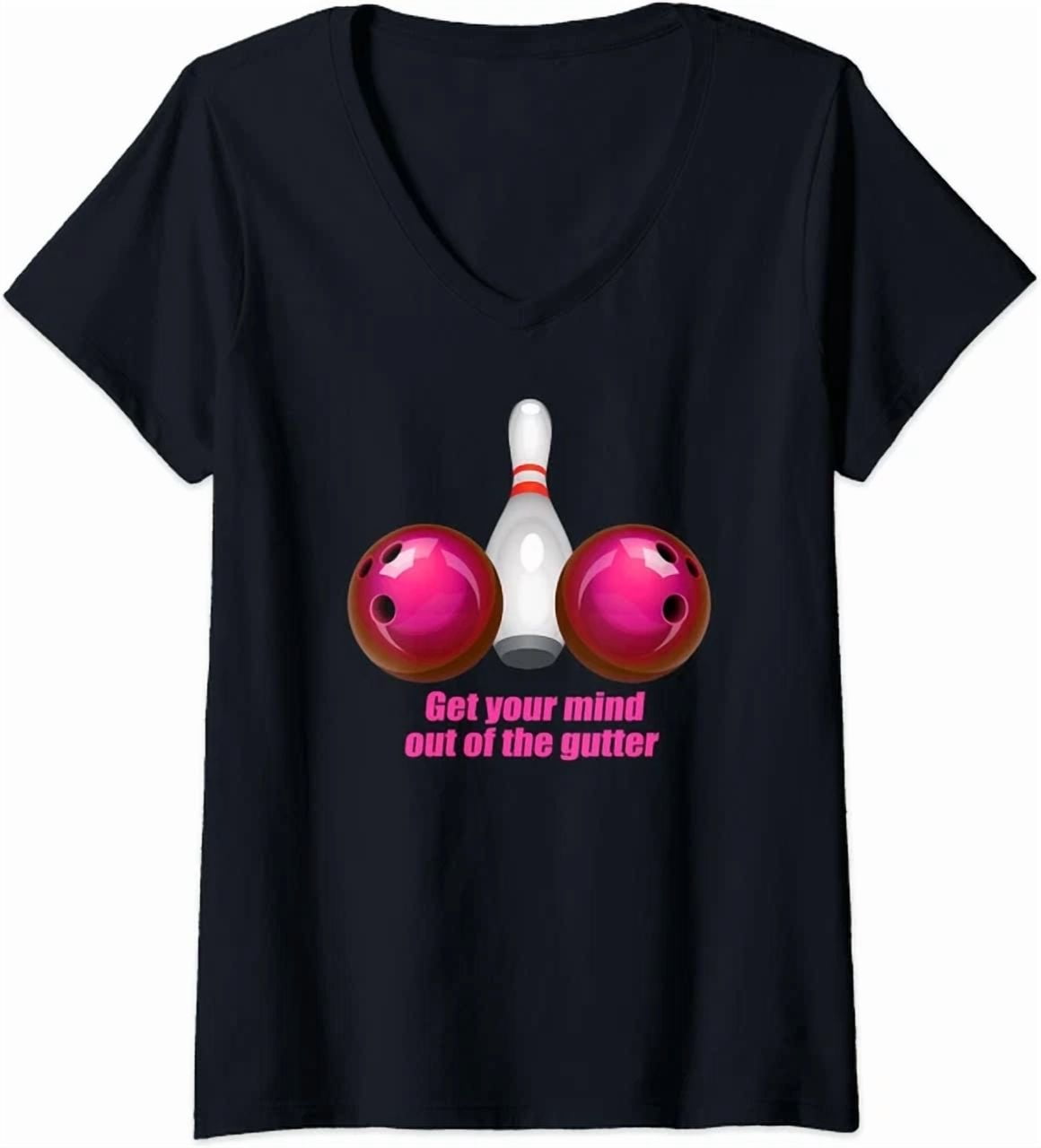 Hot Trending Kiraa Tee With Bowling Get Your Mind Out Of The Gutter ...