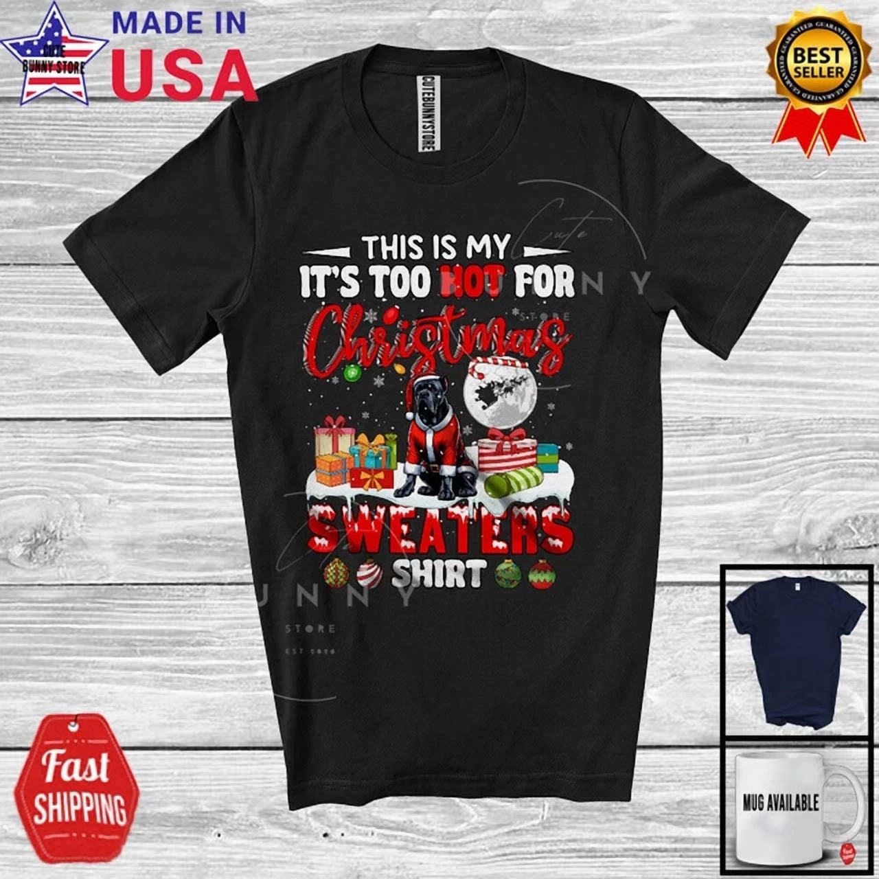 Hot Trending Kiraa Tee With Cane Corso Too Hot For , Pajama Xmas Family ...
