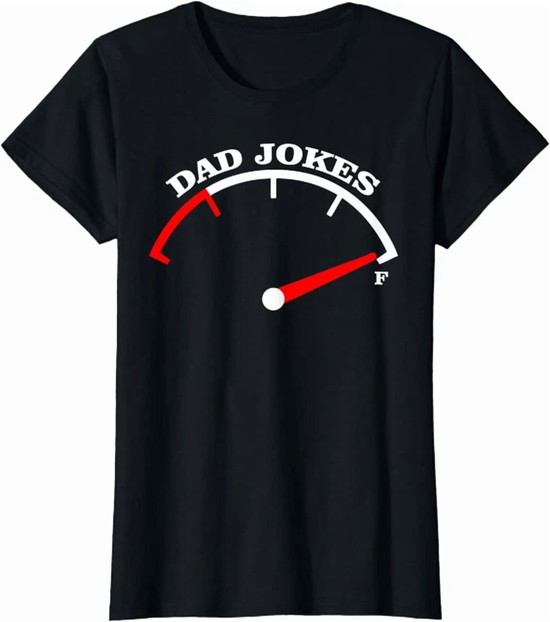 Hot Trending Kiraa Tee With First Time Design Dad Jokes Full Fuel Car T ...