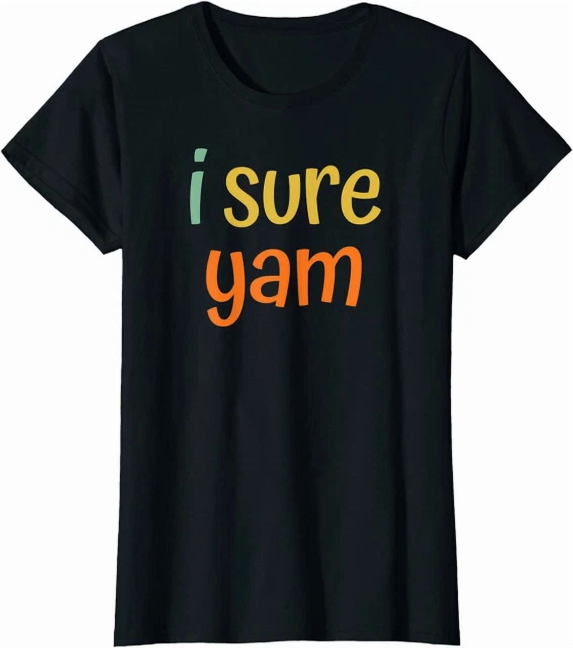 Hot Trending Kiraa Tee With I Sure Yam She'S My Sweet Potato Thanksgiving Family T-Shirt ...