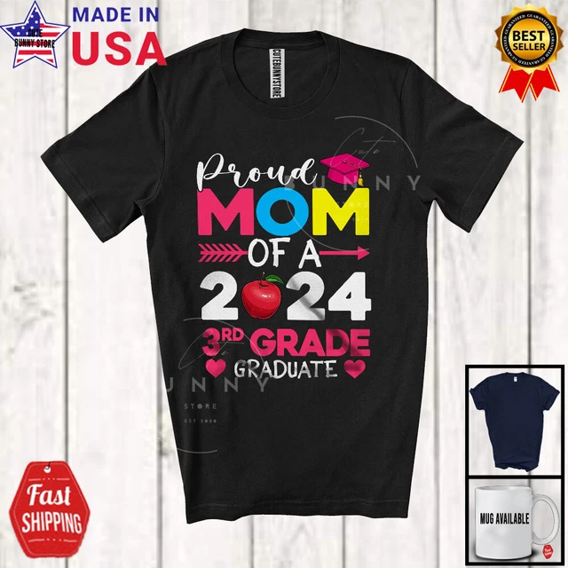 Hot Trending Kiraa Tee With Mom Proud Of A 2024 3Rd Grade Graduate ...