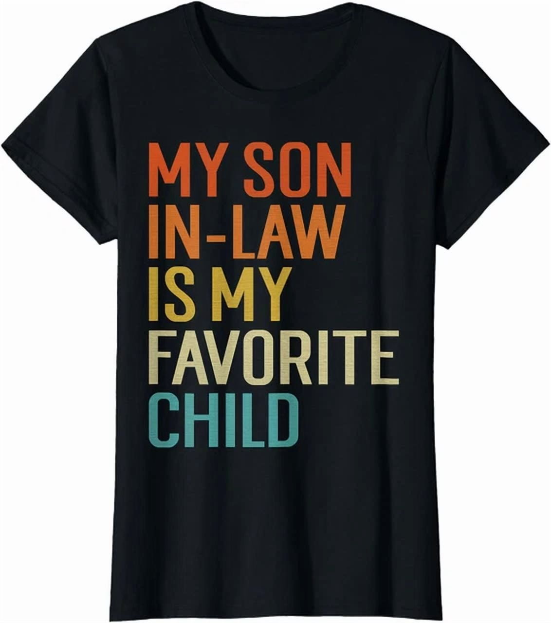 Hot Trending Kiraa Tee With My Son In Law Is My Favorite Child Family ...