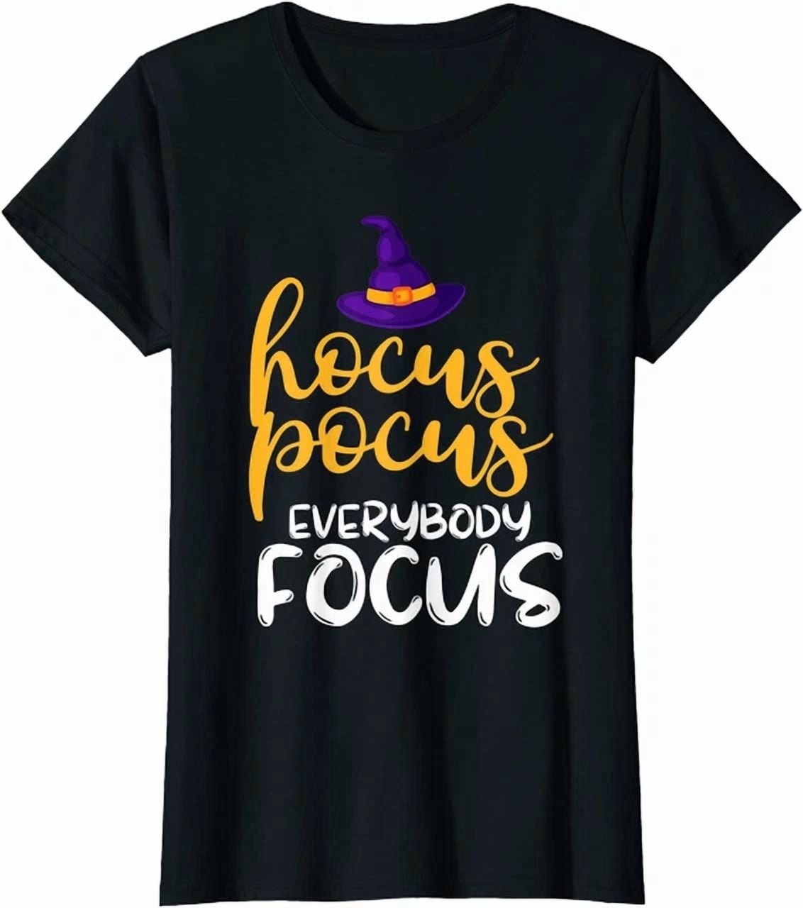 Hot Trending Kiraa Tee With Teacher Hocus Pocus Everybody Focus Fun Tee ...