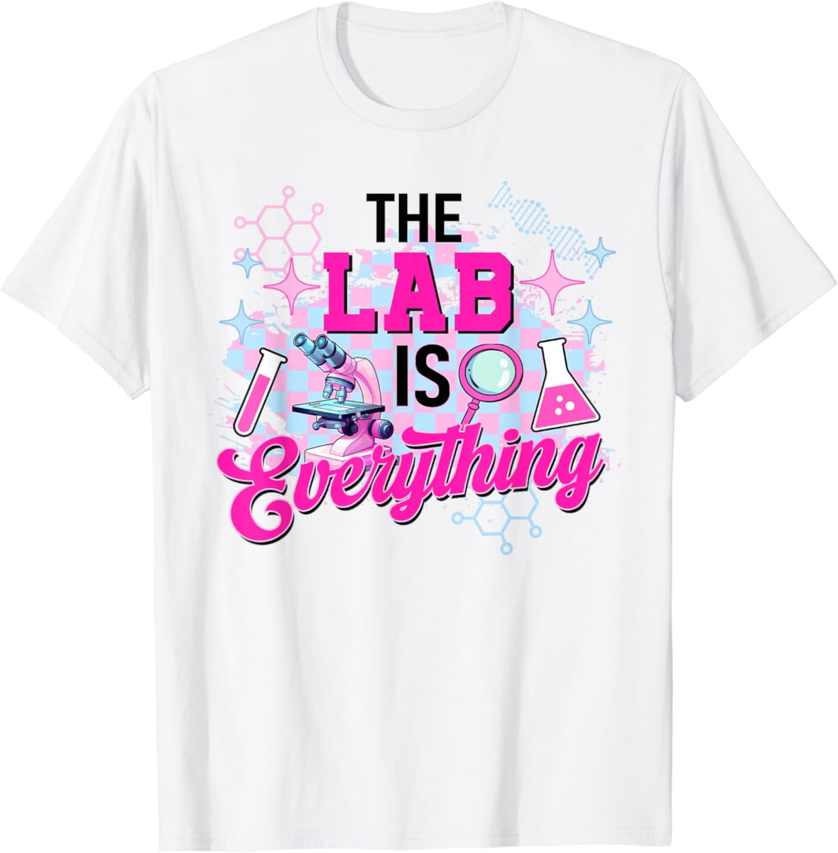 Hot Trending Laboratory Is Everything Lab Week 2024 Medical Laboratory ...