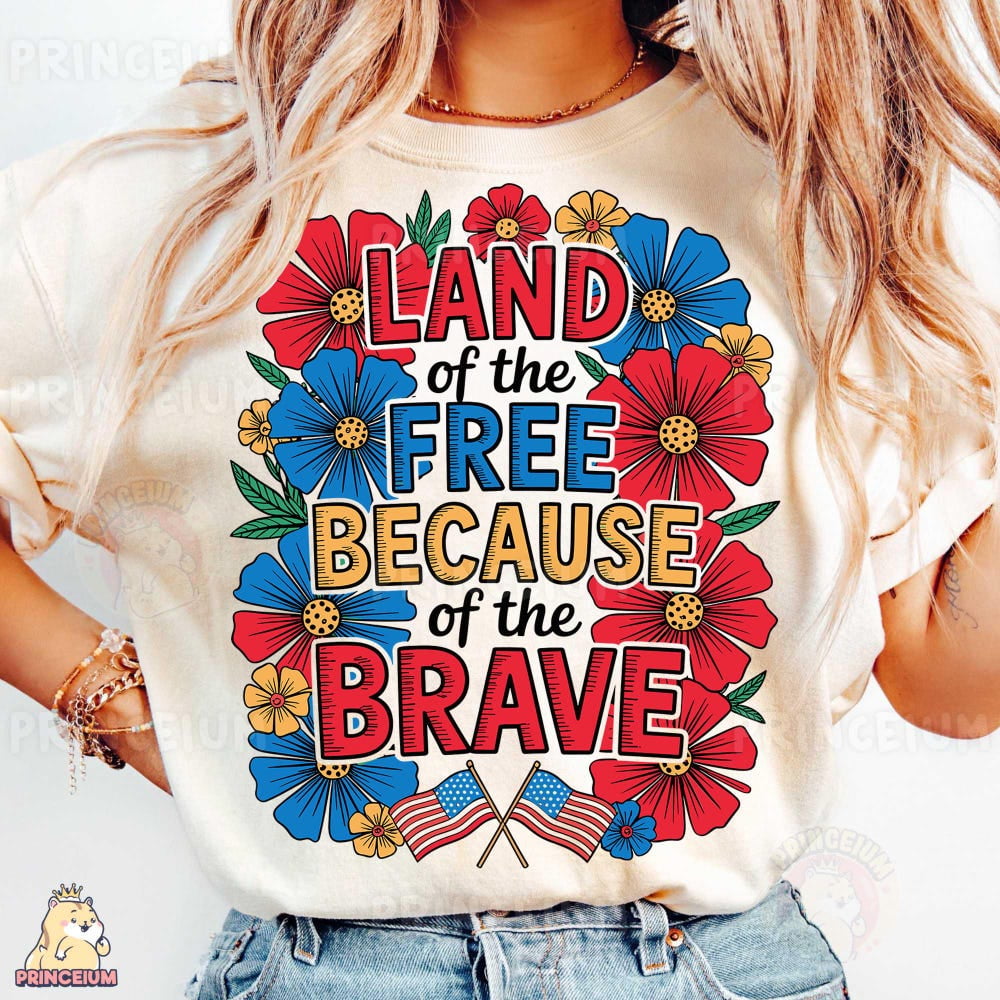 Hot Trending Land Of The Free Because Of The Brave, Patriotic Floral ...