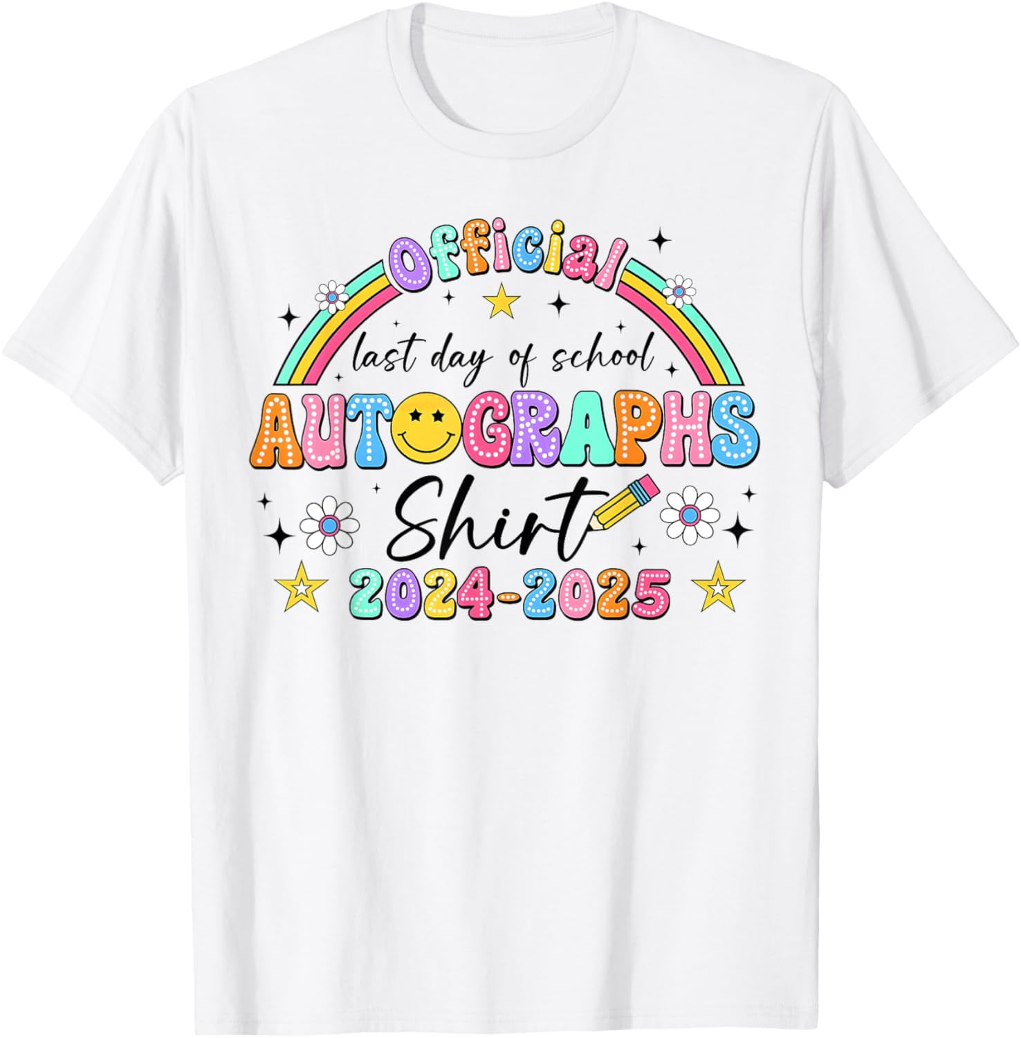 Hot Trending Last Day Of School End Of The Year Autographs 2024-2025 ...