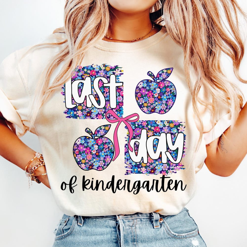Hot Trending Last Day Of School Kindergarten Teacher, Last Day Of ...
