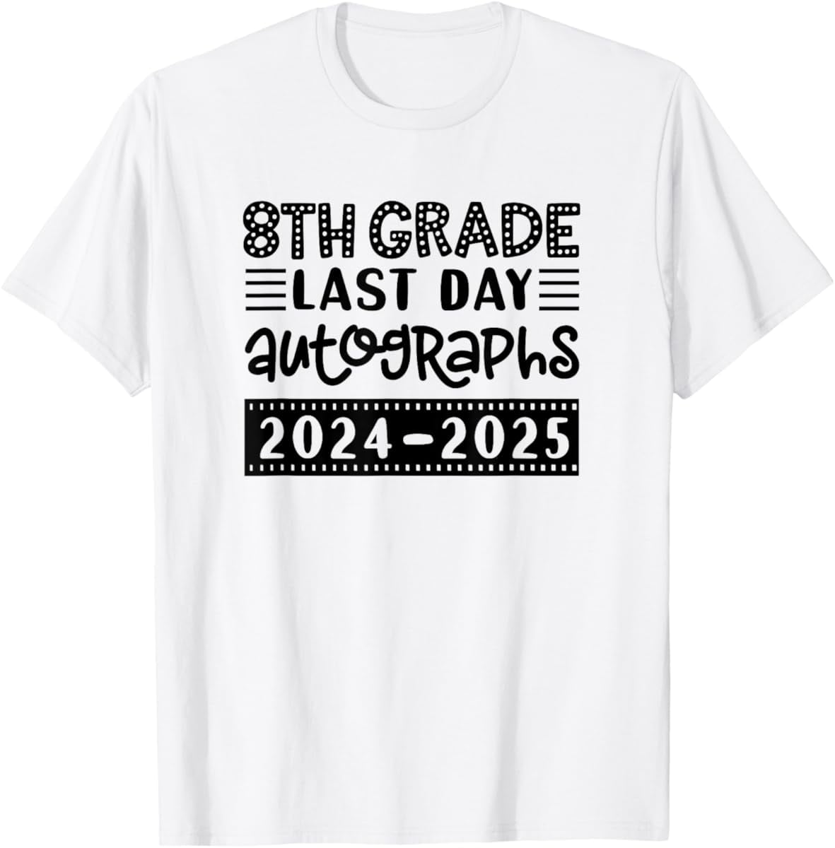 Hot Trending Last Day of School 8th Grade - Sign My Eighth Graders T ...