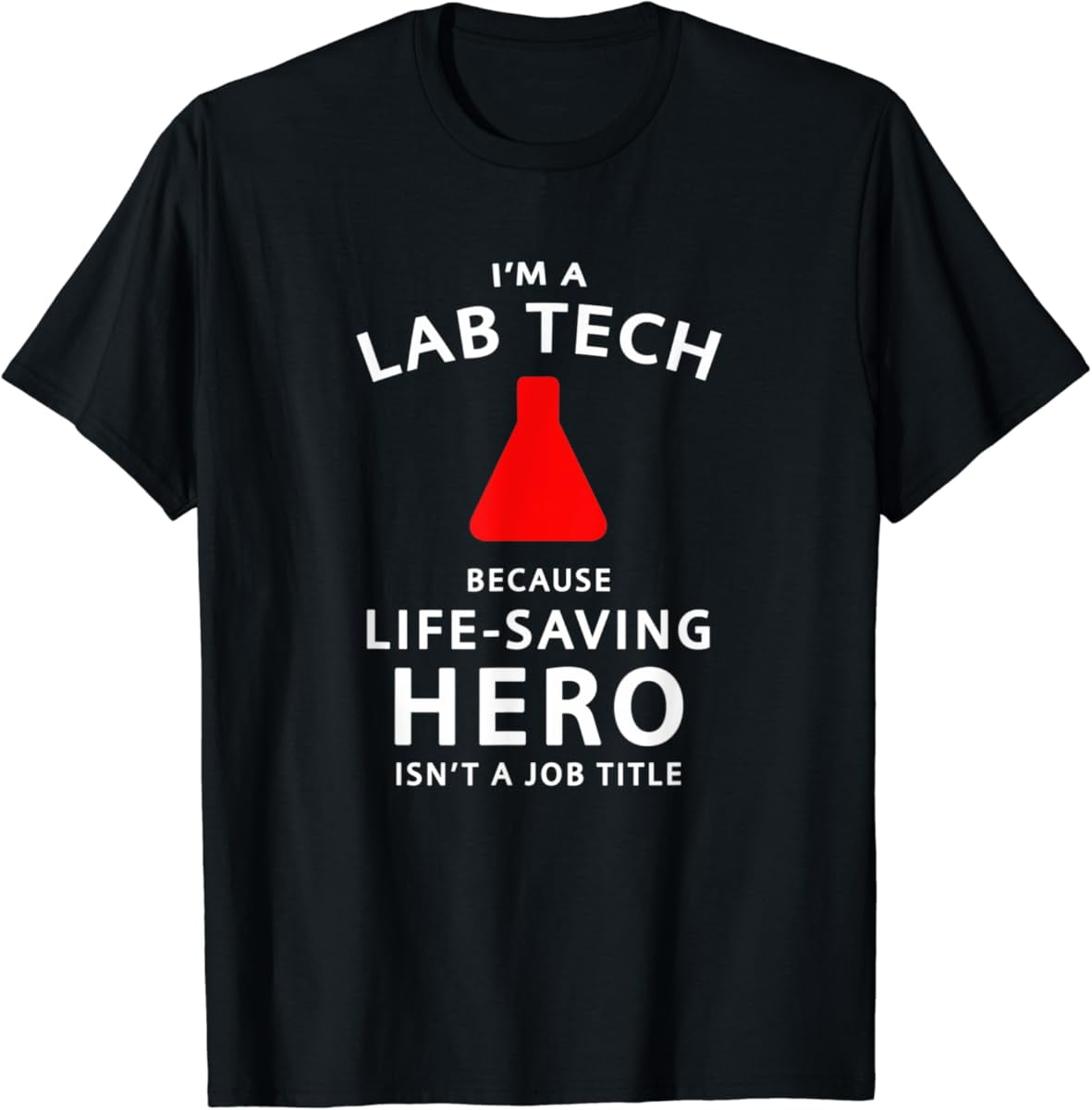 Hot Trending Life-Saving Hero - funny laboratory week lab tech T-Shirt ...