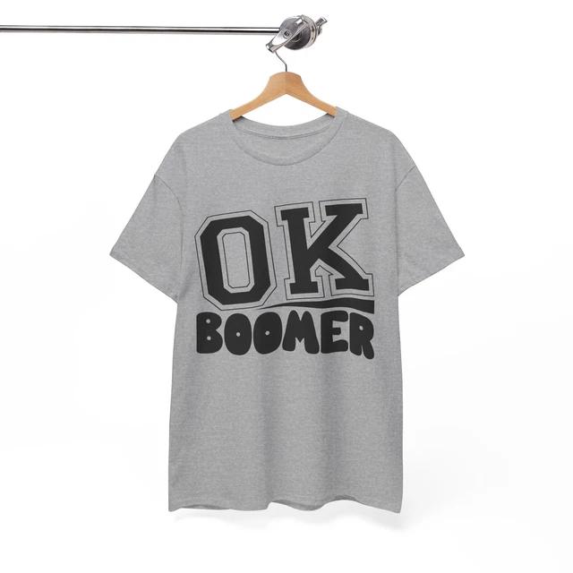 Hot Trending Ok Boomer T-Shirt | Ok Boomer Shirt . OK Boomer Design ...