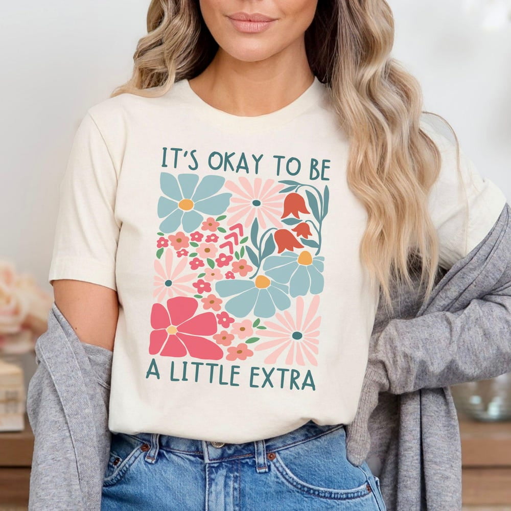 Hot Trending It's Okay To Be A Little Extra Down Syndrome Shirt World ...
