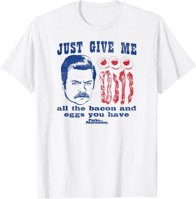 Hot Trending Parks and Recreation Ron Swanson All the Bacon and Eggs ...