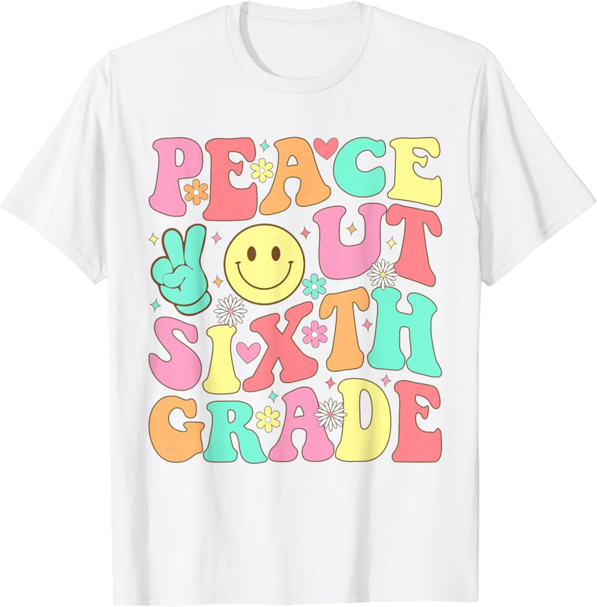 Hot Trending Peace Out Sixth Grade Groovy 6th Grade Last day of school ...